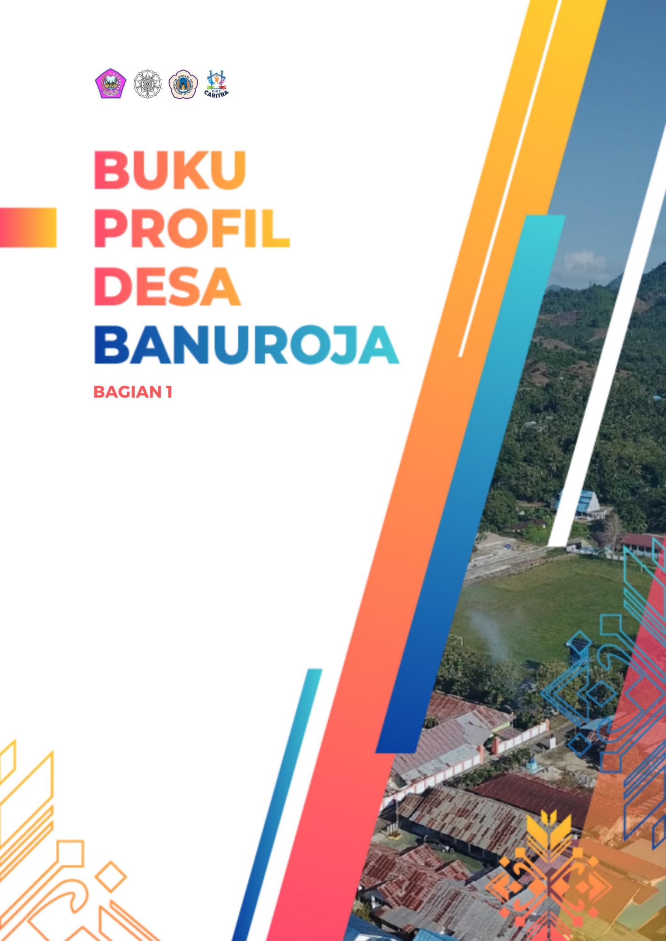 Buku Profil Desa Banuroja - Bagian 1 by Yehezkiel Hendro Christomo - Issuu