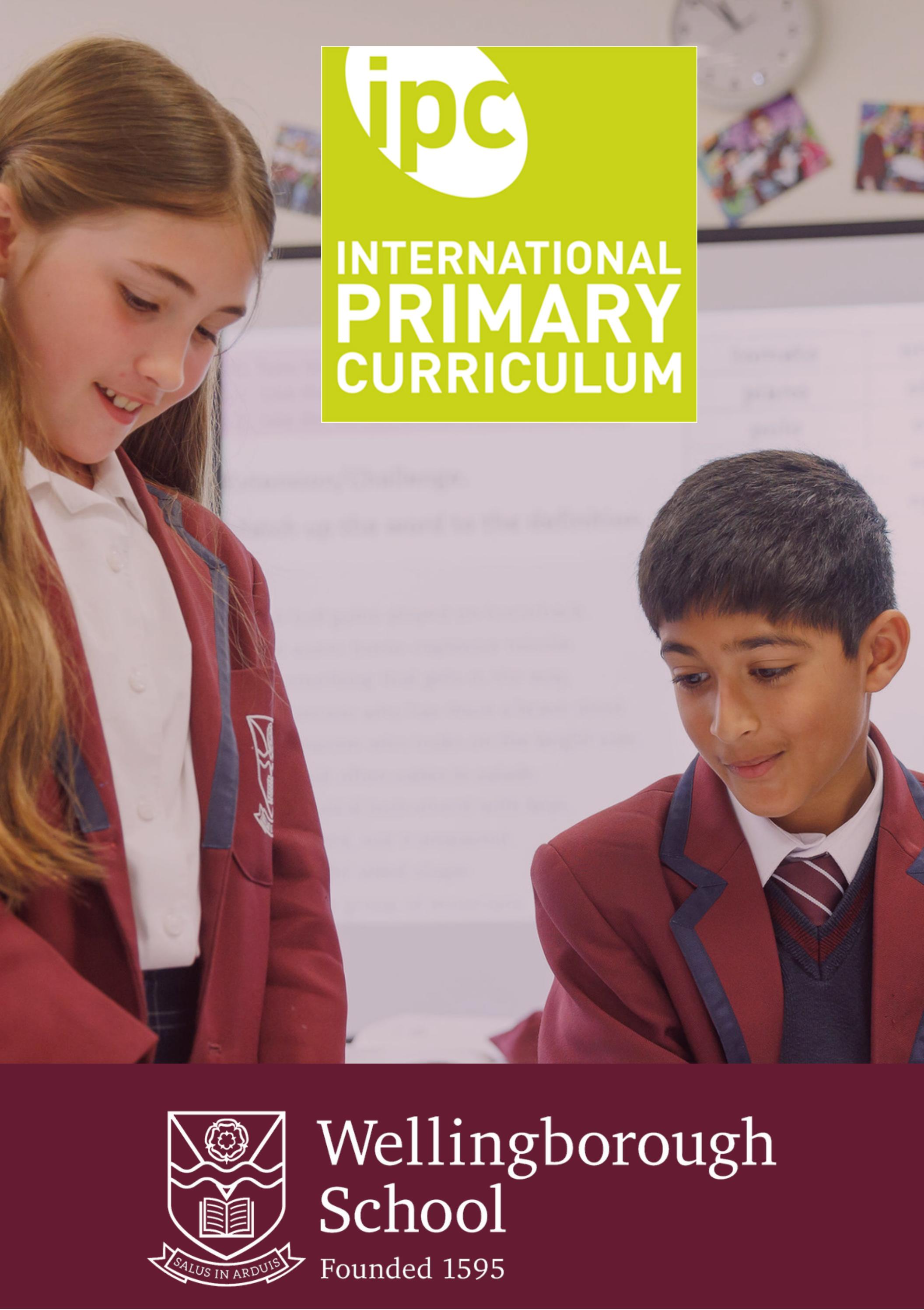 International Primary Curriculum (IPC) by wellingboroughschool - Issuu