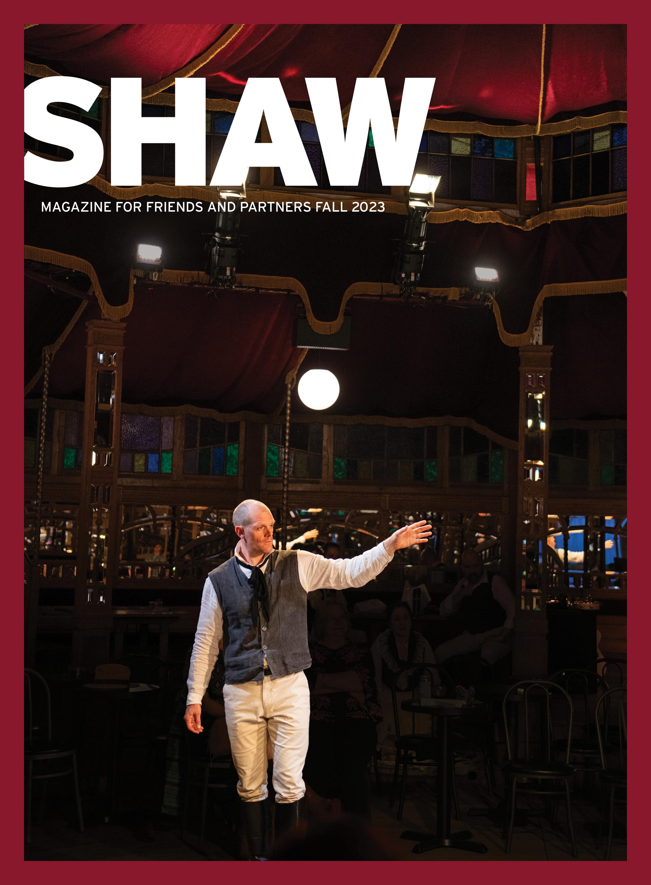 Shaw Magazine - Fall 2023 by shawfest - Issuu
