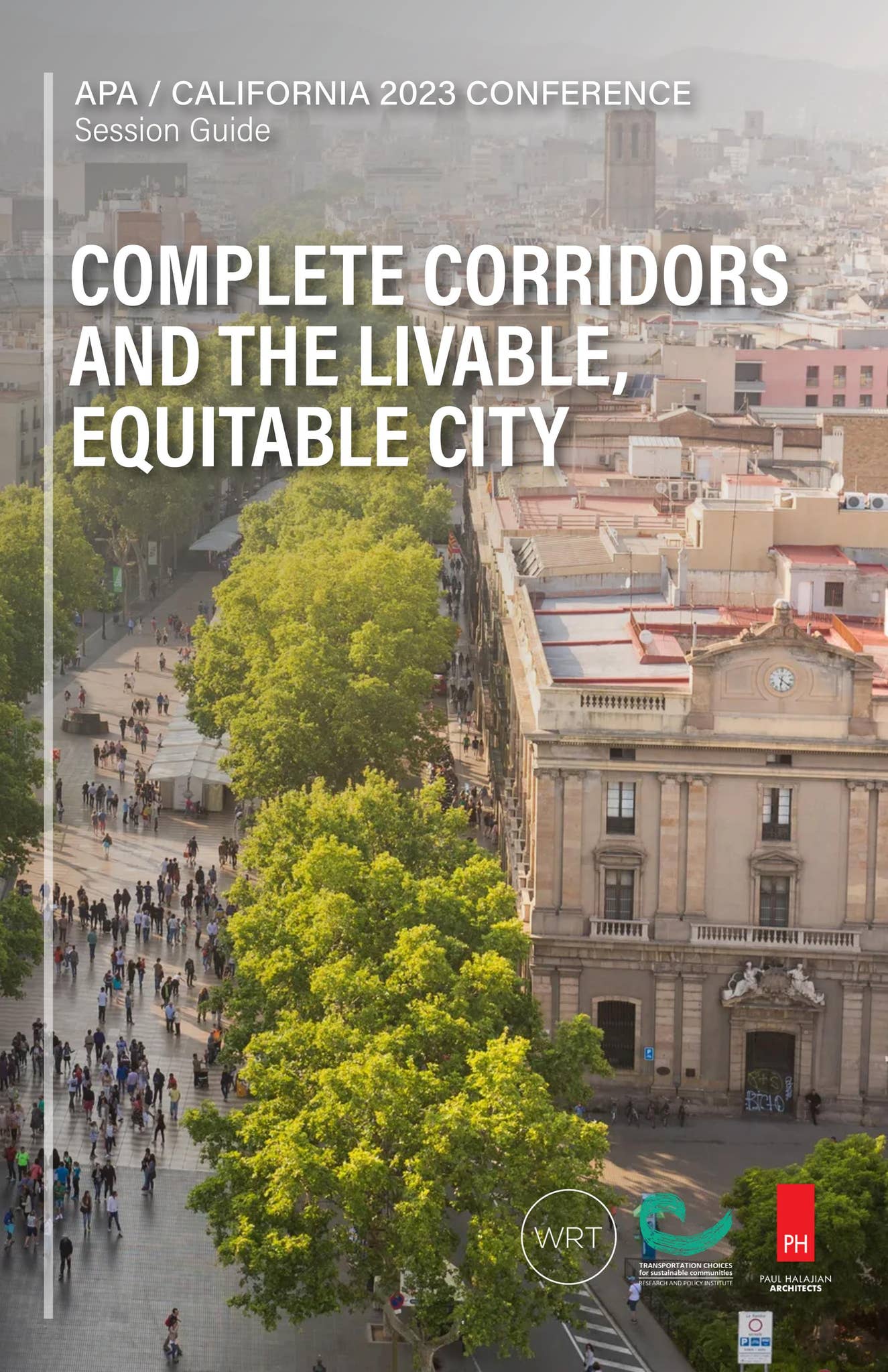 Complete Corridors and the Livable, Equitable City (APA-CA 2023 ...