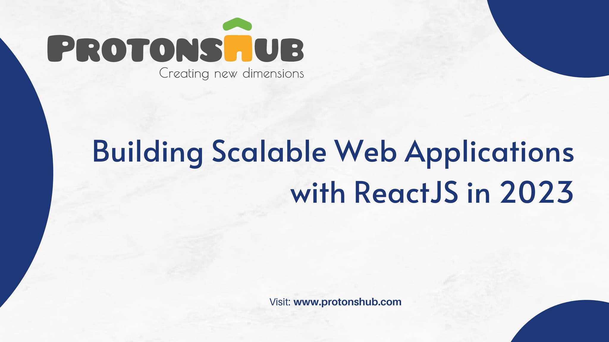 Building Scalable Web Applications with ReactJS in 2023 | Protonshub Technologies by James ...
