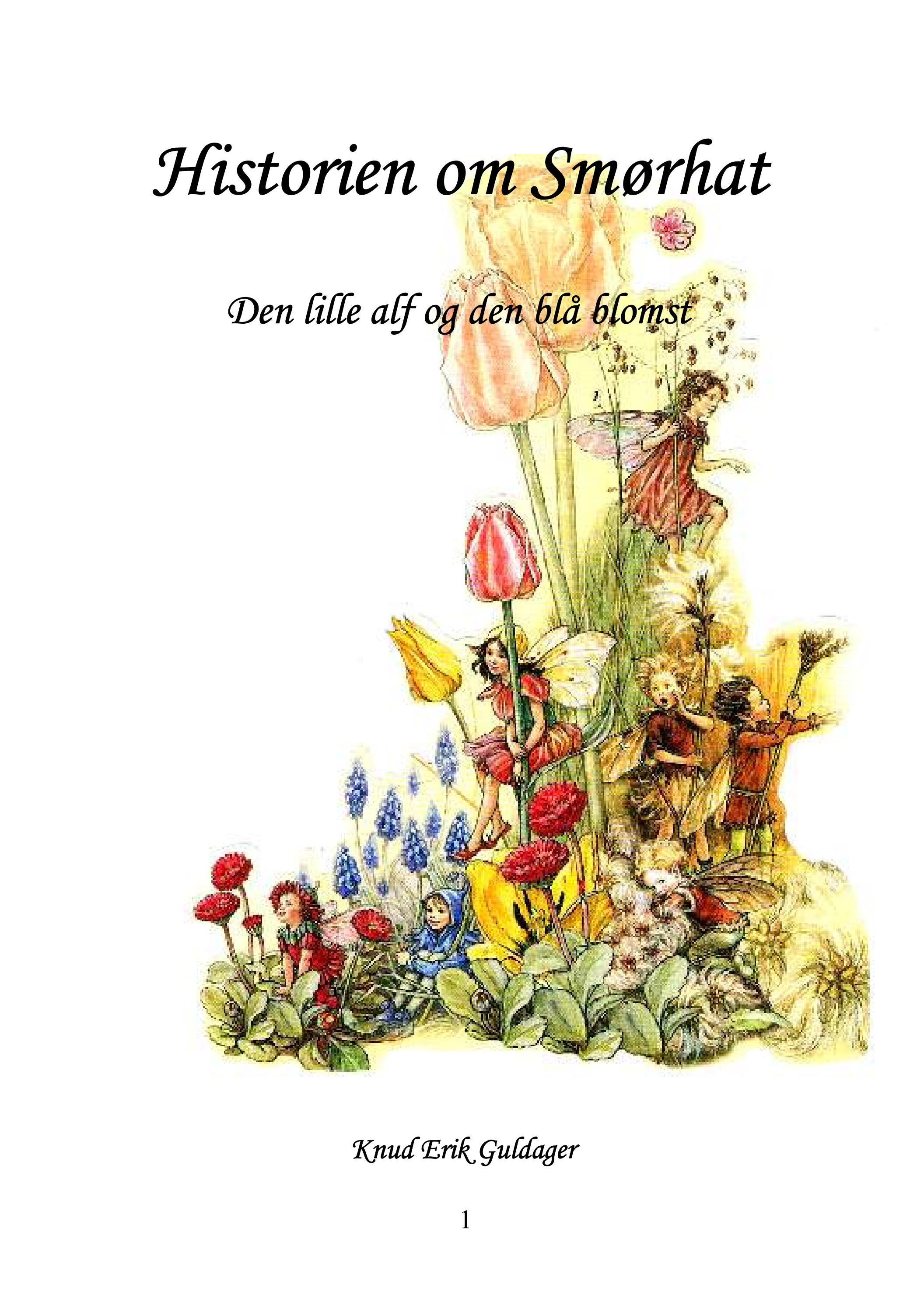 Historien om Smørhat by Knud Erik Guldager - Issuu