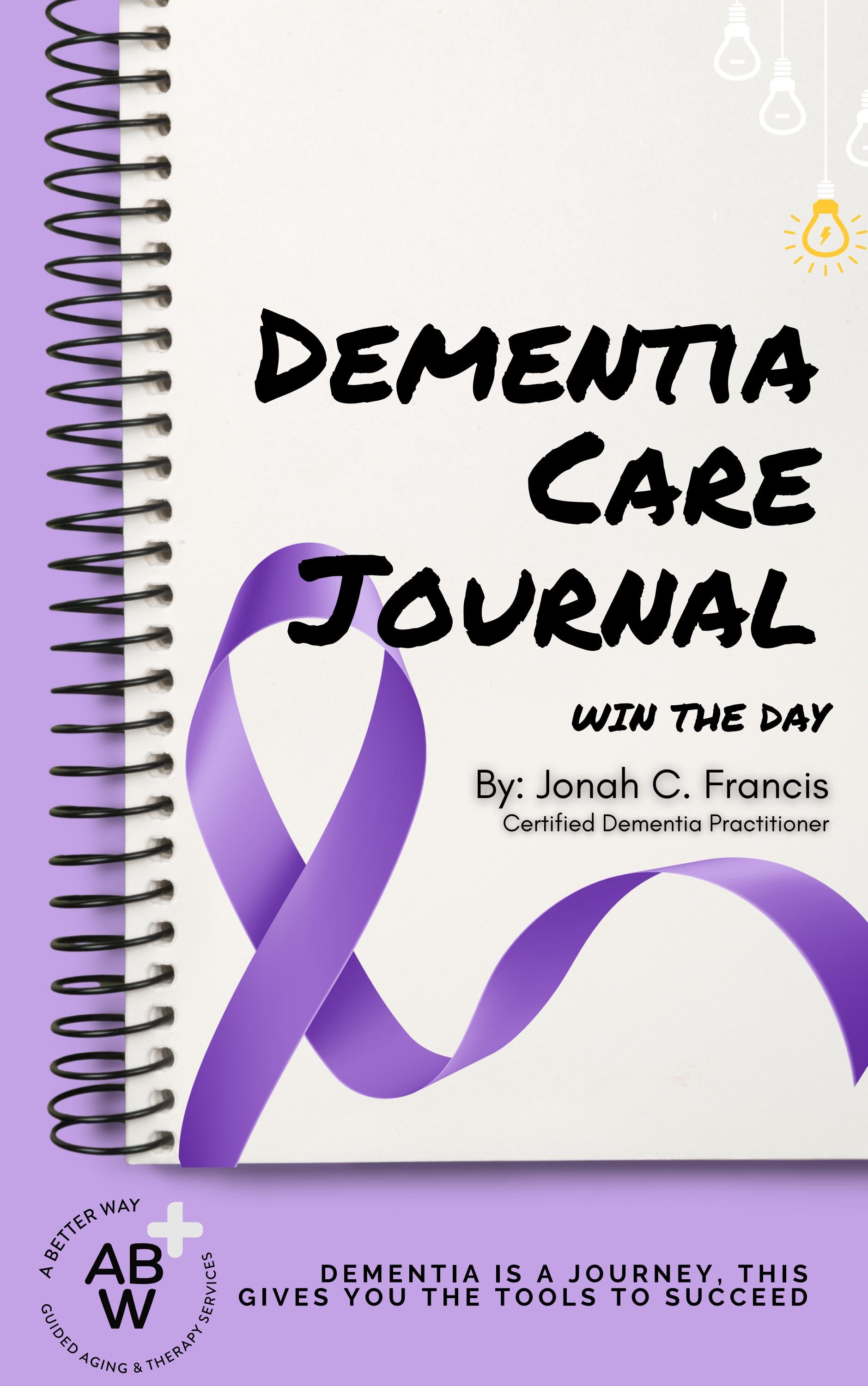 Dementia Care Journal by Jonah Francis - Issuu