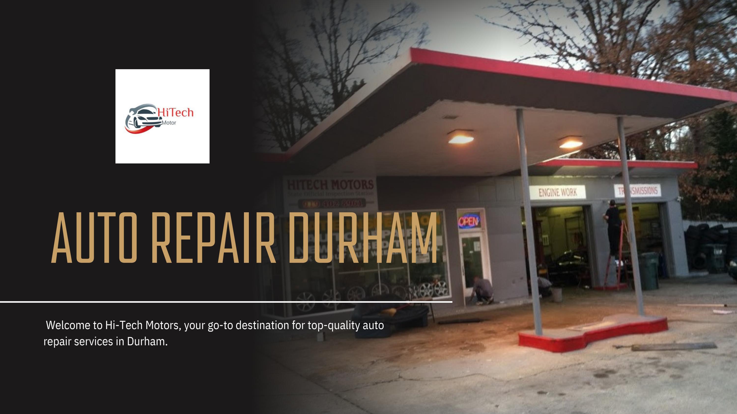 AUTO REPAIR DURHAM by HiTechMotor - Issuu