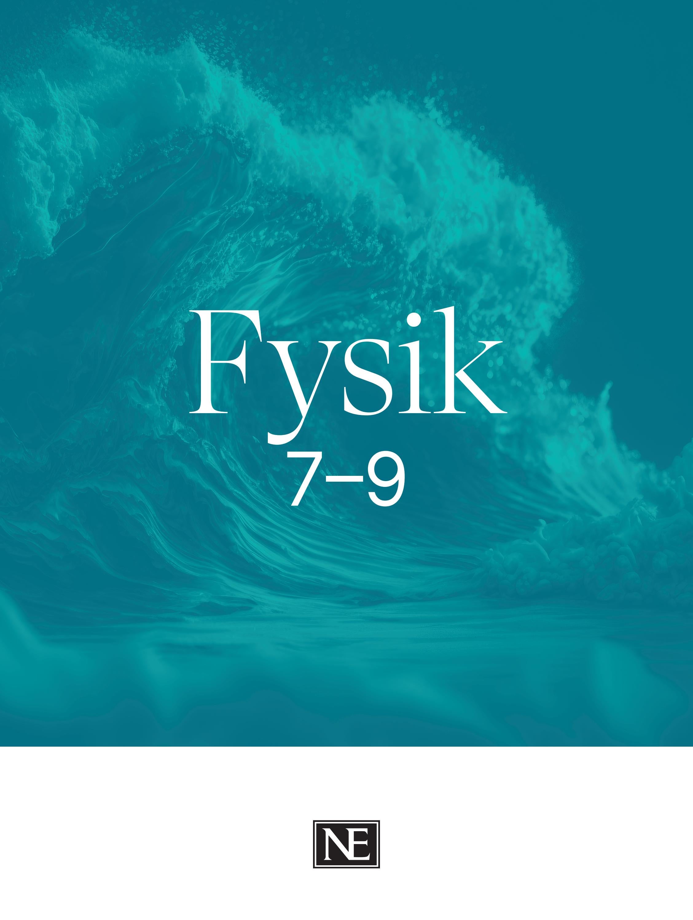 Fysik 7–9 by Nationalencyklopedin - Issuu