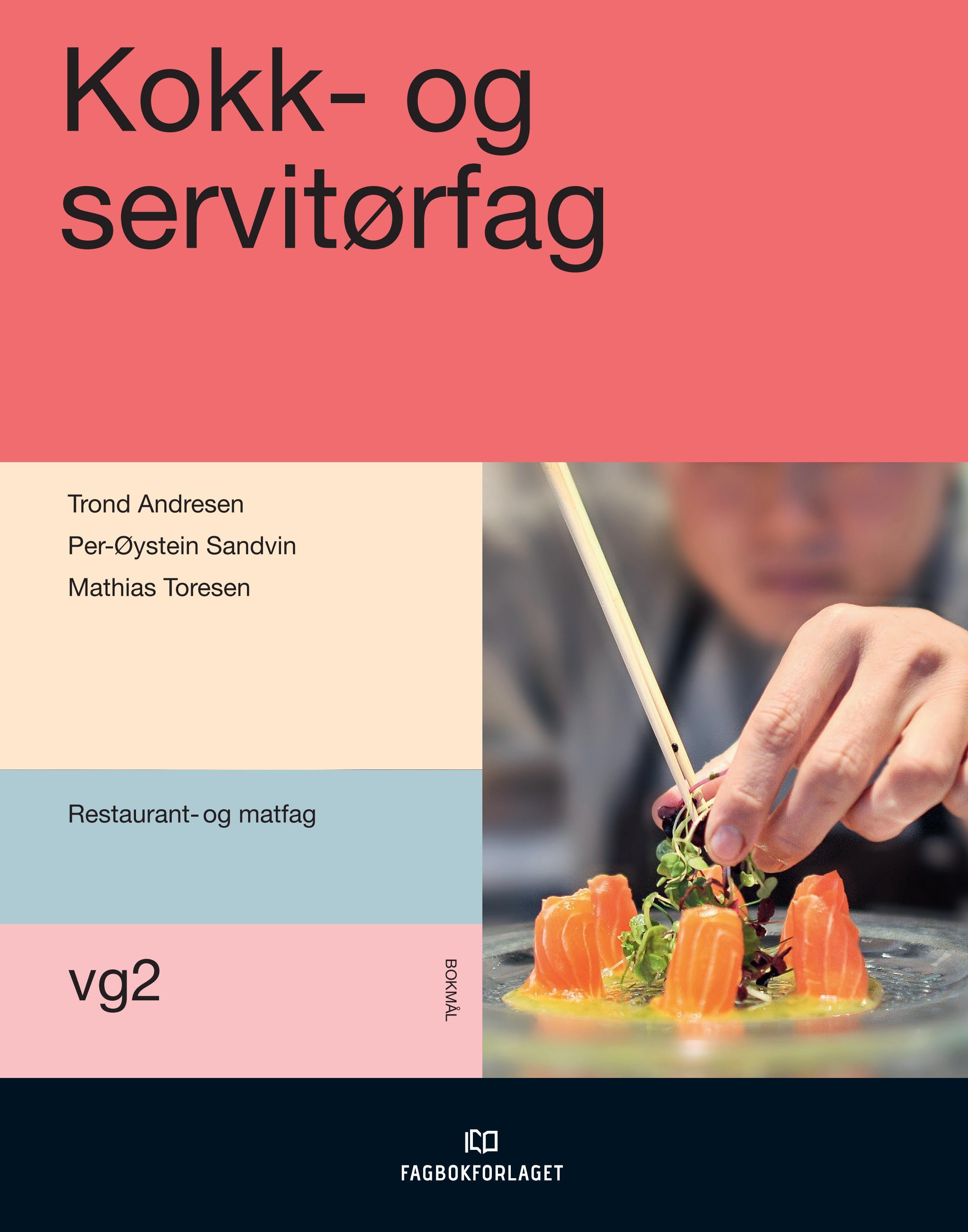 Kokk- og servitørfag vg2 BM (9788211047052) by Fagbokforlaget - Issuu