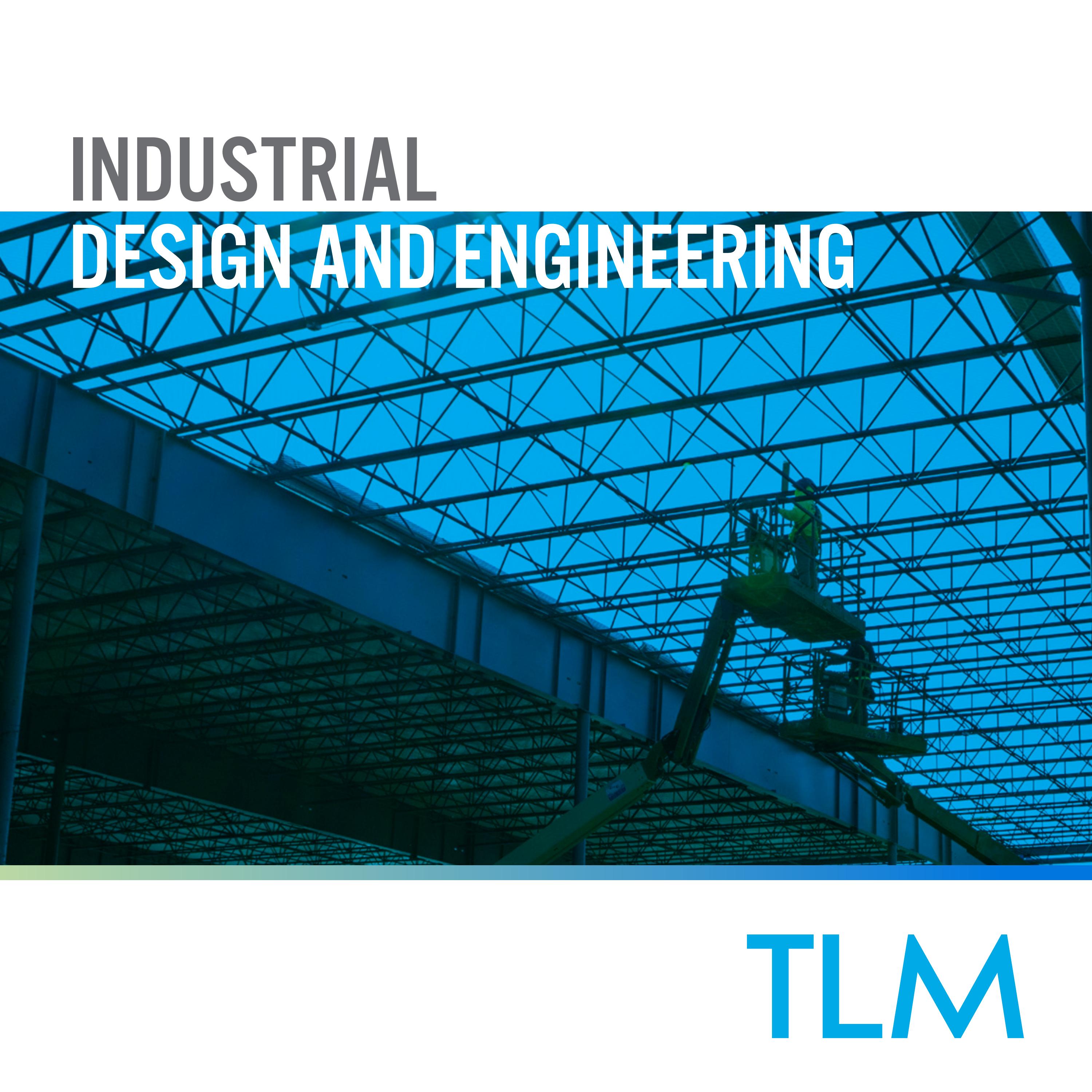 TLM's Industrial Design and Engineering Spotlight by tlmassociates - Issuu
