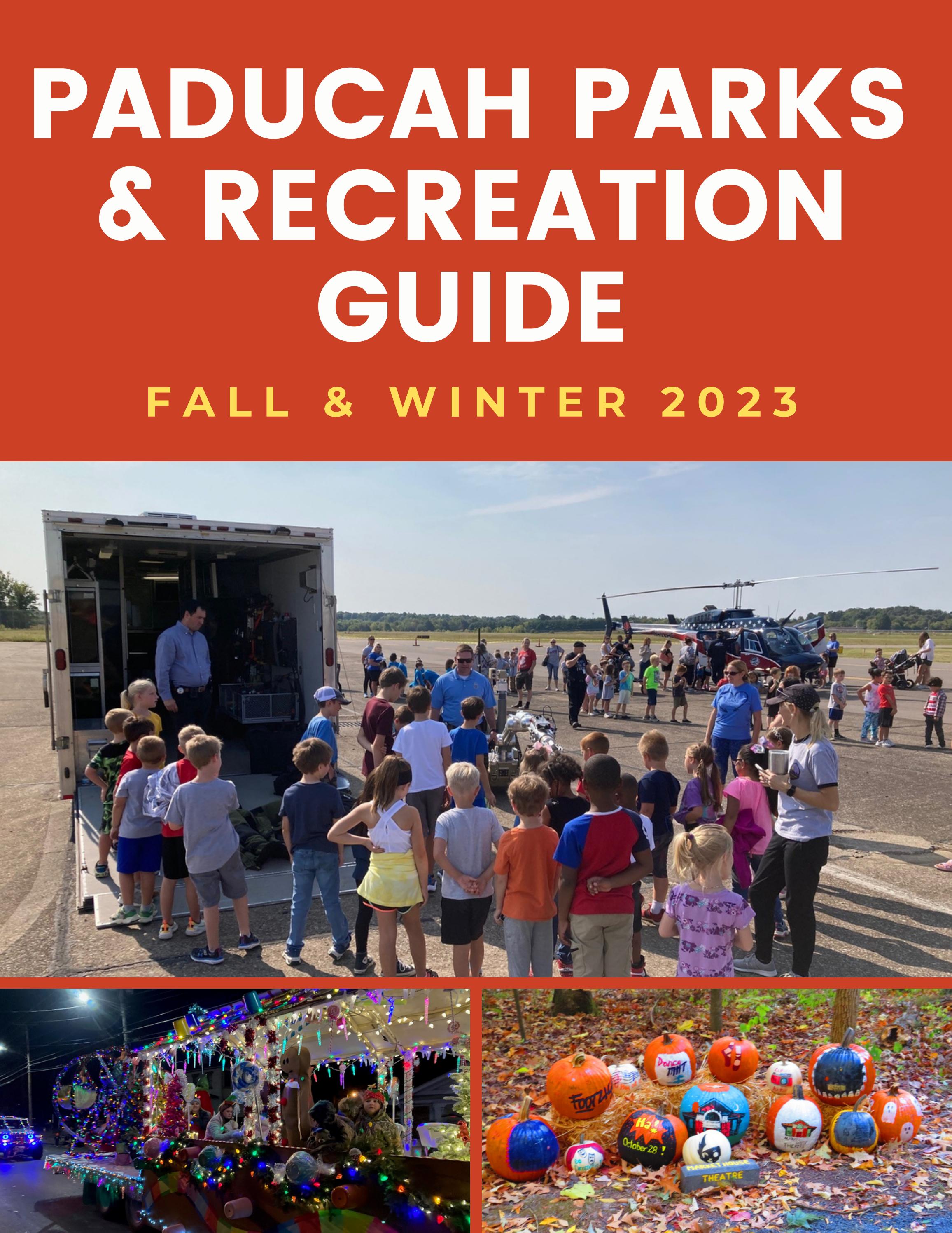 Paducah Parks & Recreation Guide Fall & Winter 2023 by paducahparks - Issuu