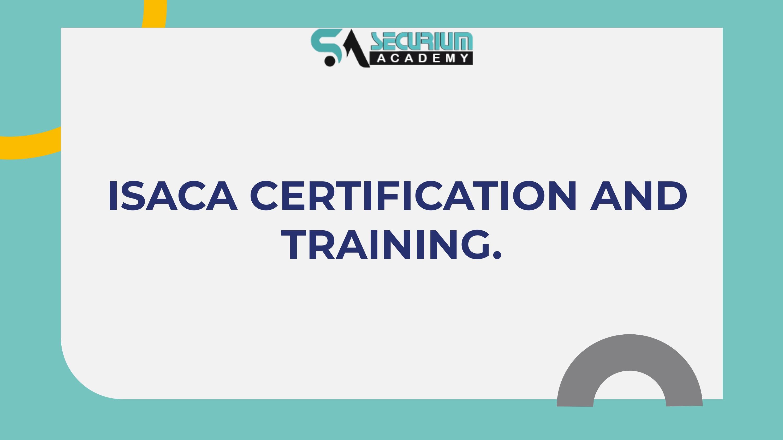 ISACA certification & training course by SecuriumAcademy - Issuu