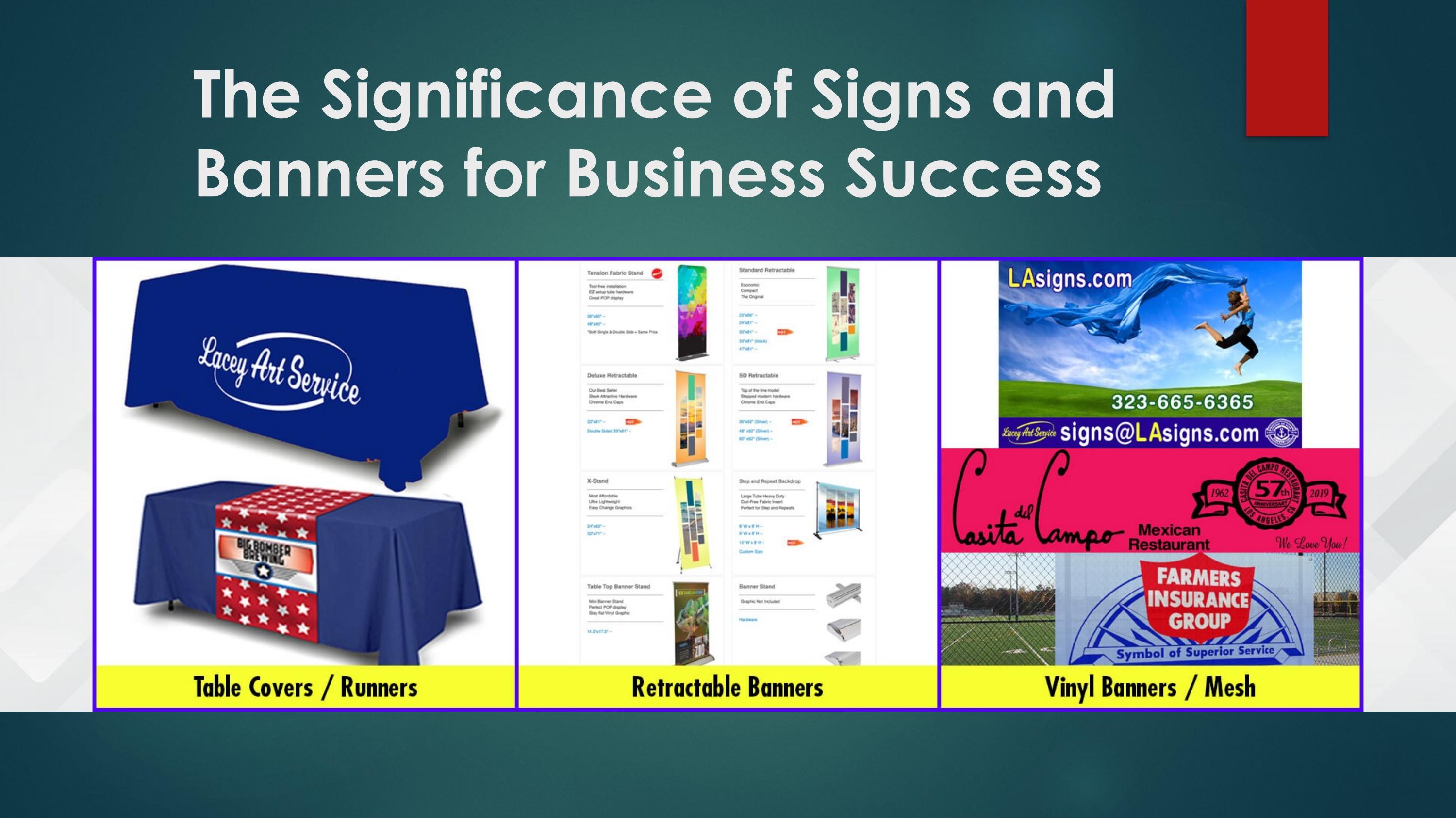 The Significance of Signs and Banners for Business Success by Lacey Art ...