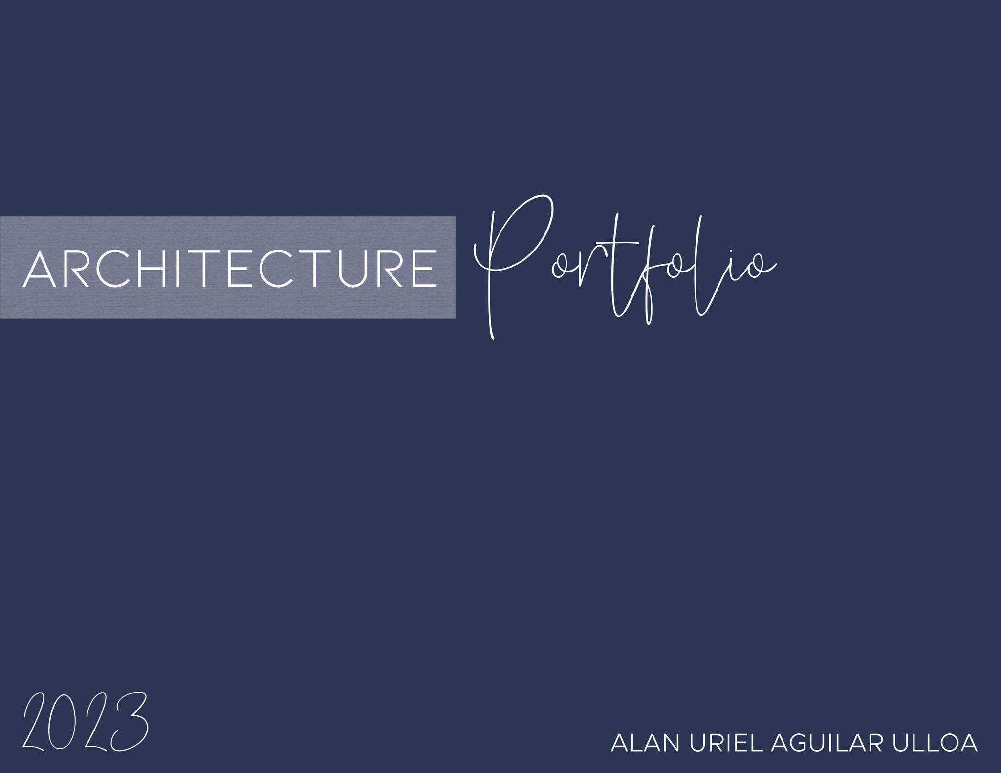 Portfolio & CV Alan Uriel Aguilar Ulloa 2023 by Aguilar Ulloa Alan ...