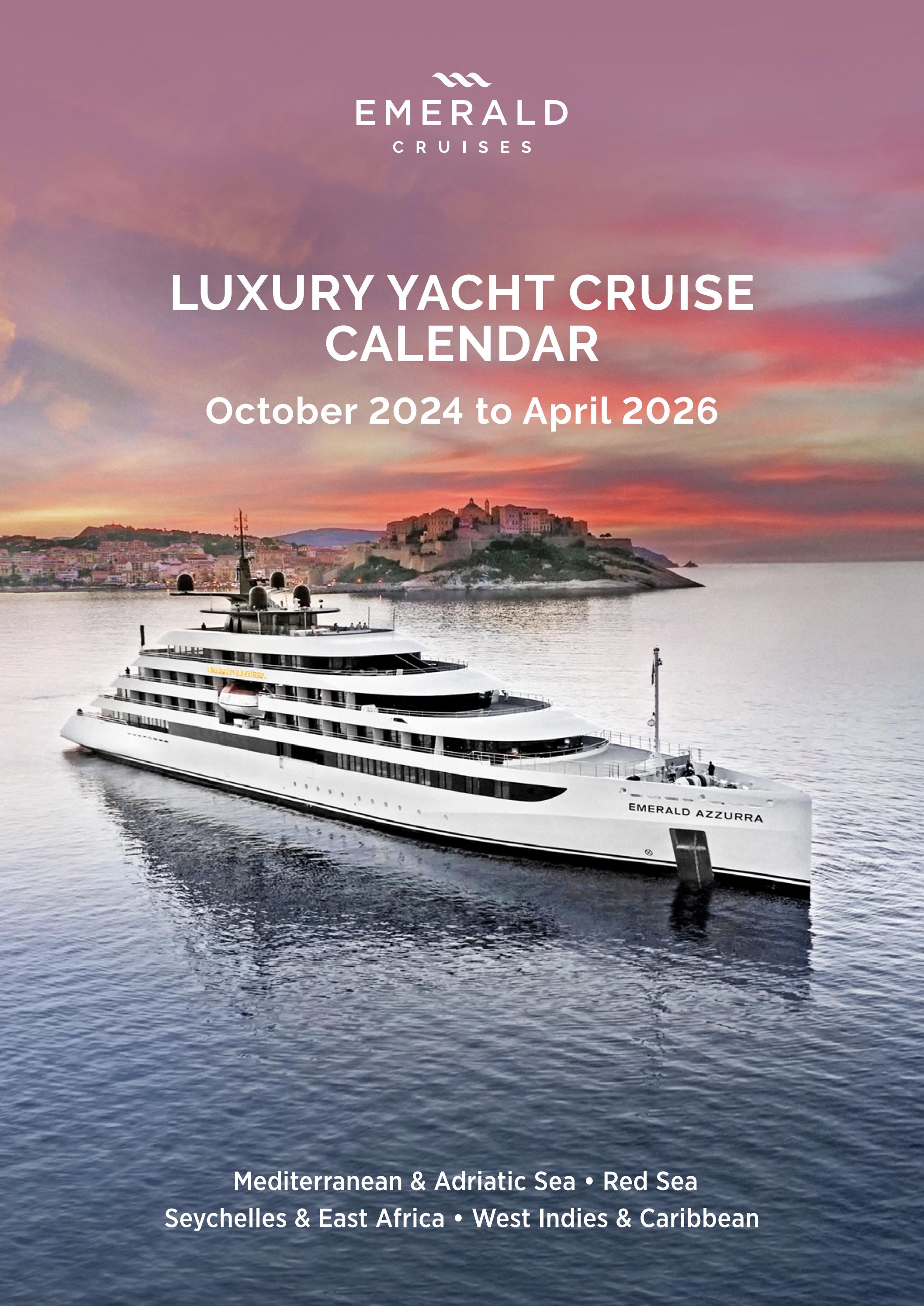 Emerald Cruises Worldwide Yacht Cruising Calendar Oct 24 to Apr26 by ...