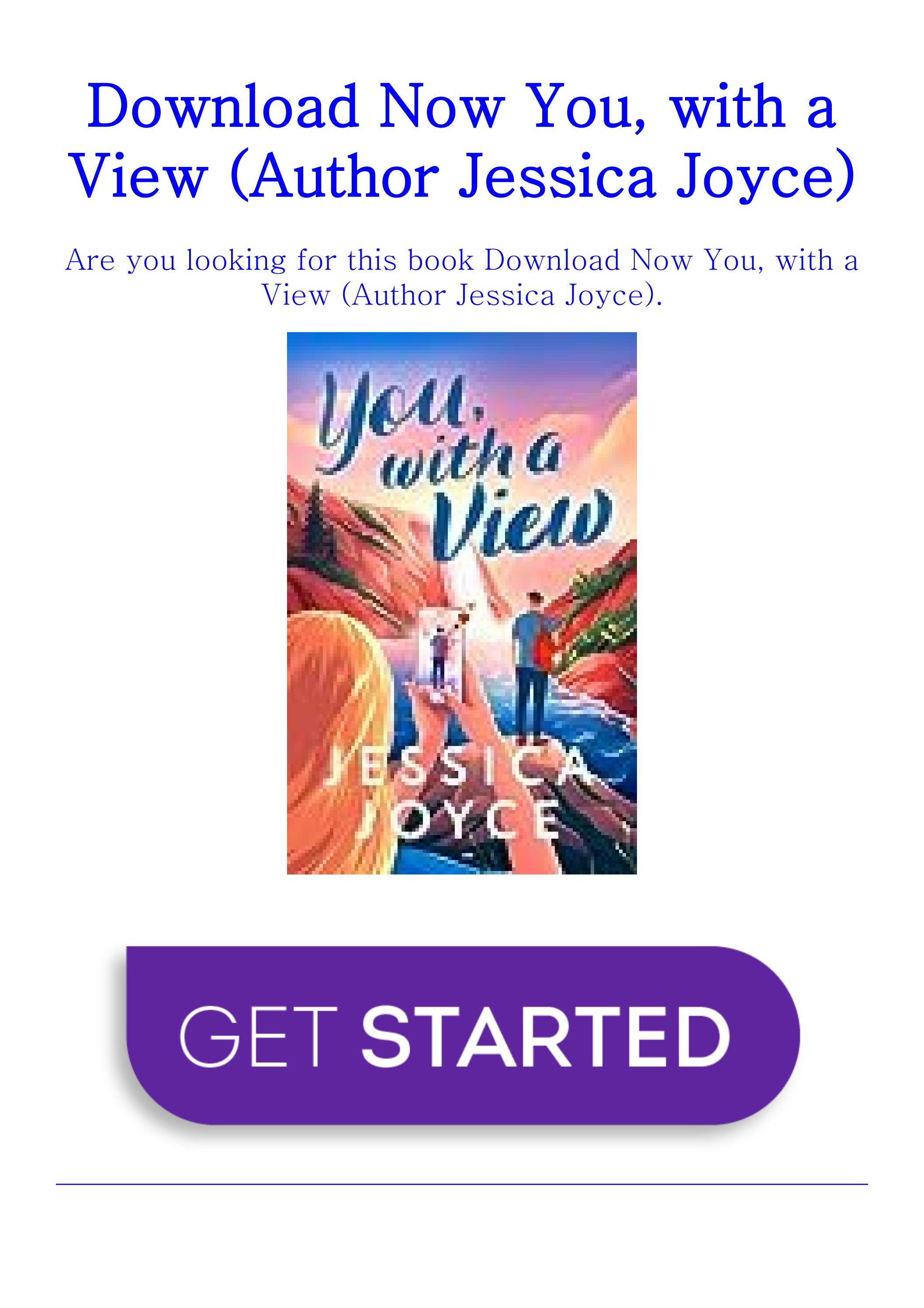 Download Now You, with a View (Author Jessica Joyce) by namaroluni - Issuu