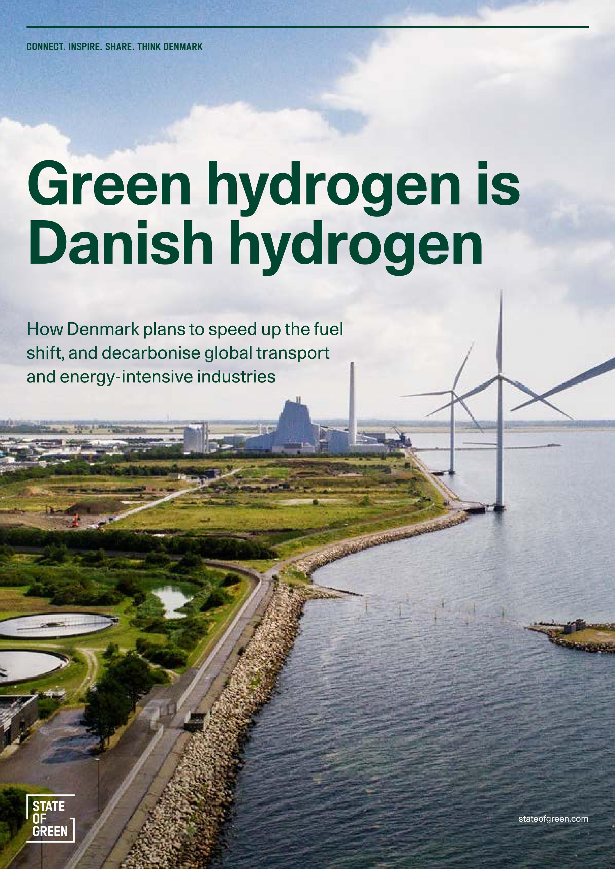 Green hydrogen is Danish hydrogen by State of Green - Issuu