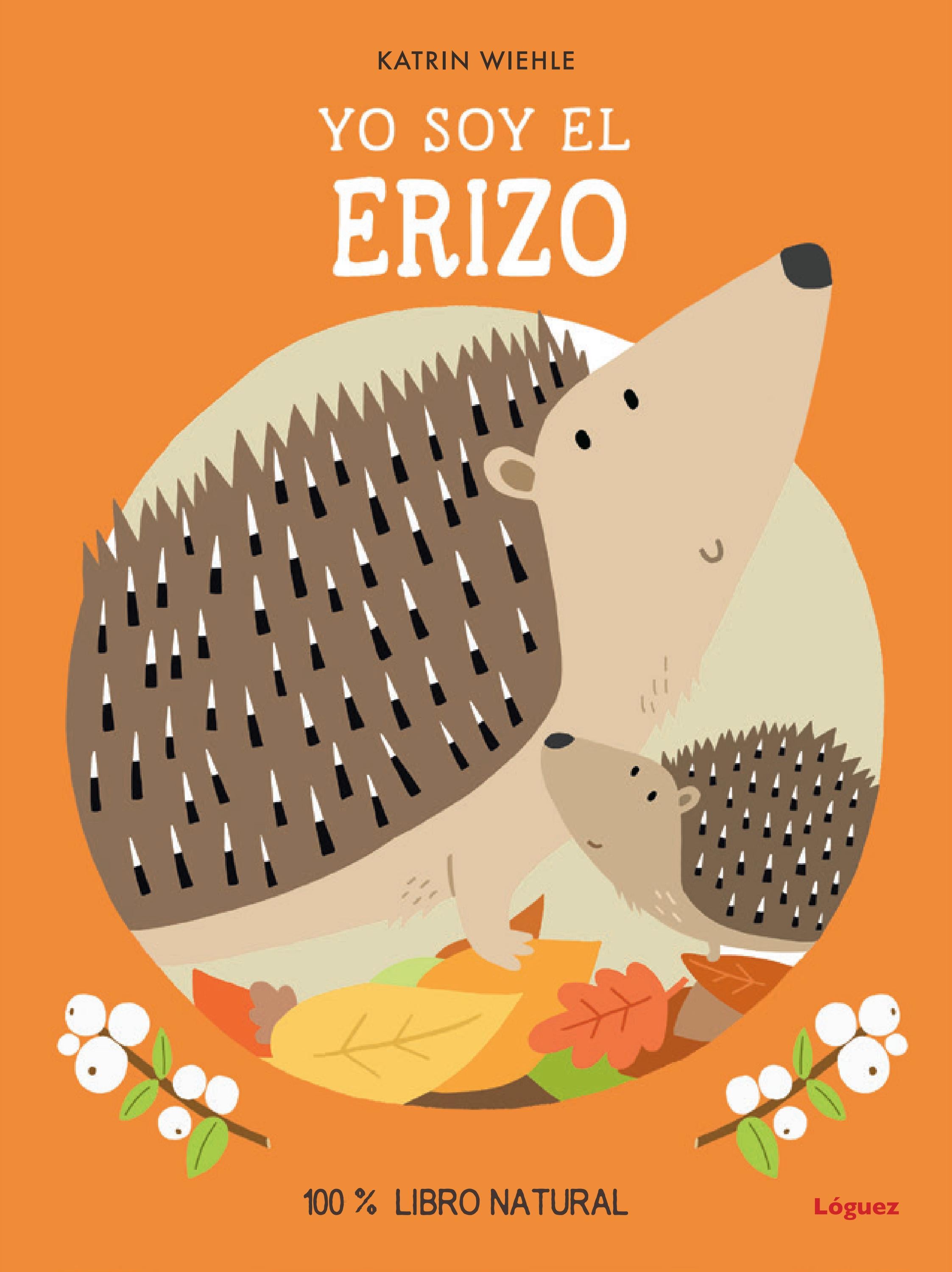 Yo Soy El Erizo By Lóguez Ediciones Issuu
