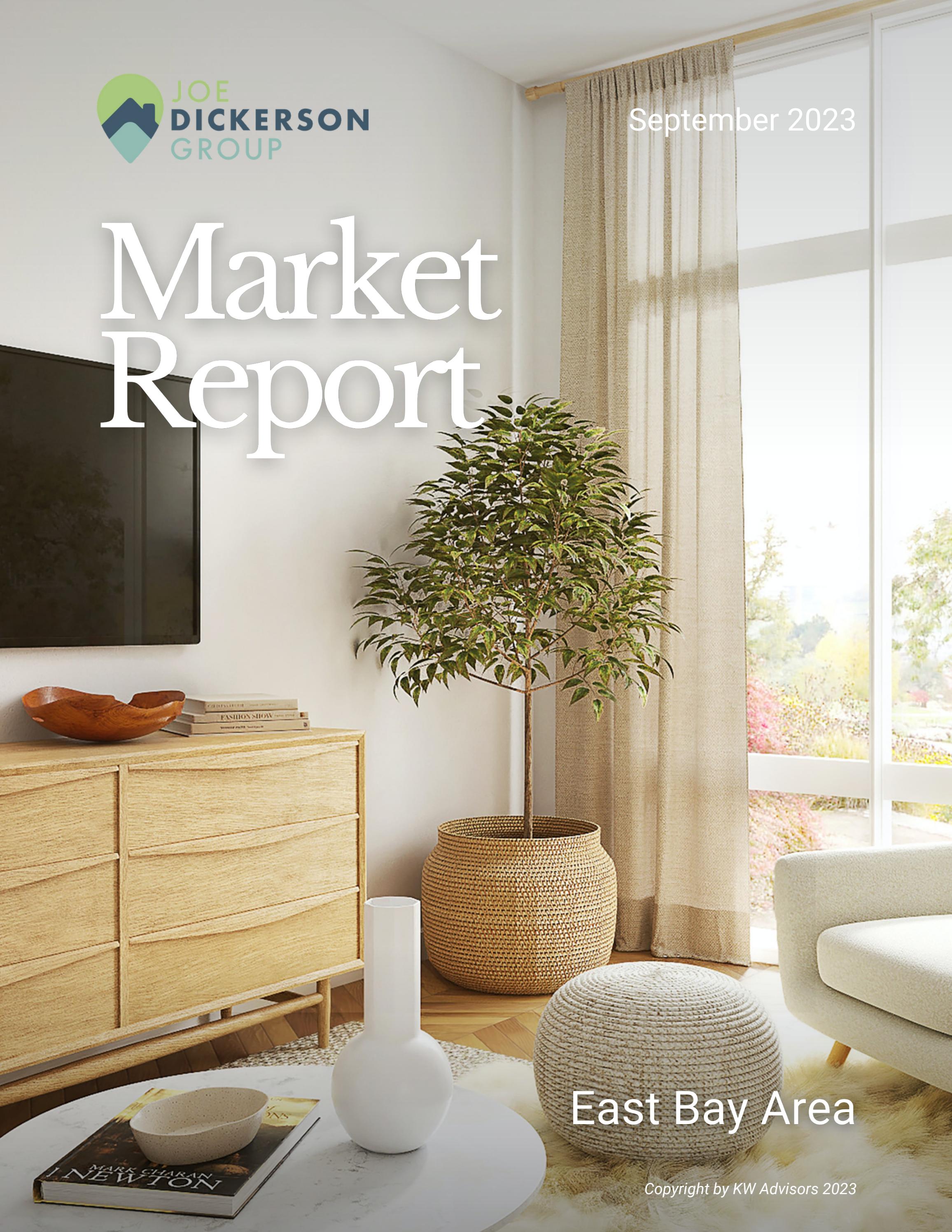 Joe Dickerson - September 2023 Market Report | East Bay Area by ...