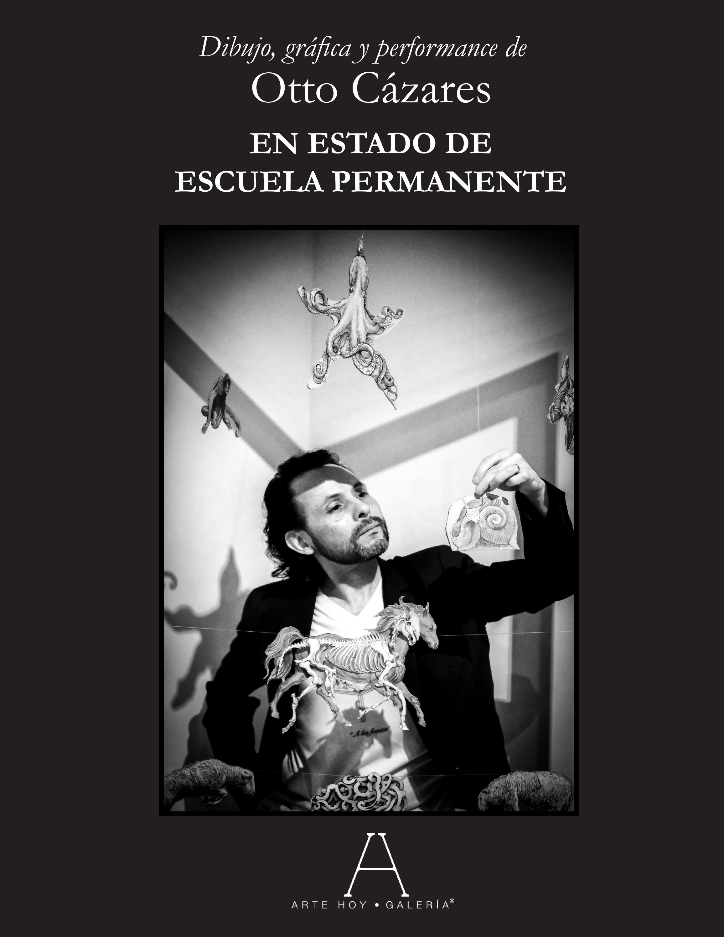 Otto Cázares - En estado de Escuela permanente by Arte Hoy - Issuu