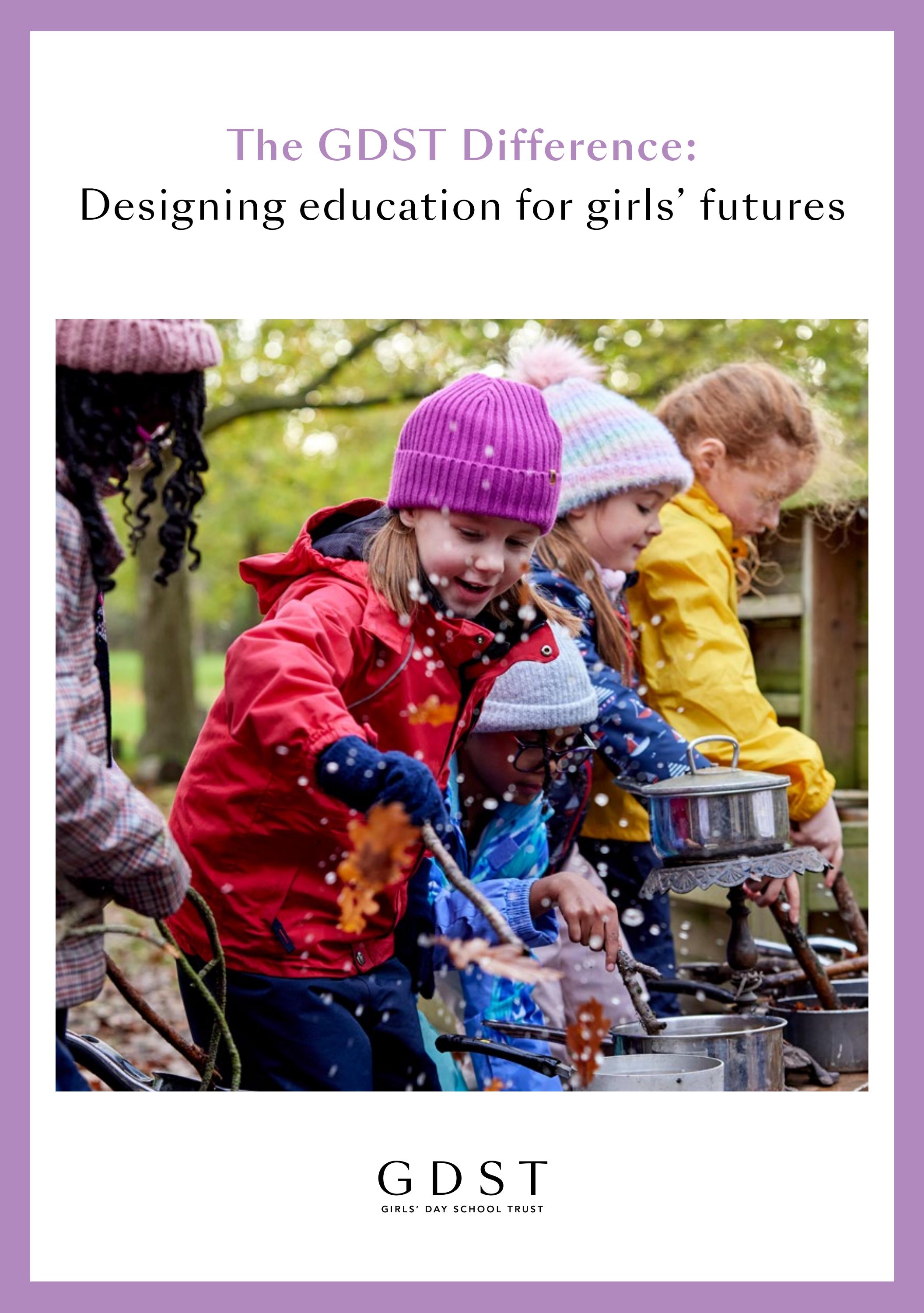 The GDST Difference: Designing education for girls' futures by GDST - Issuu