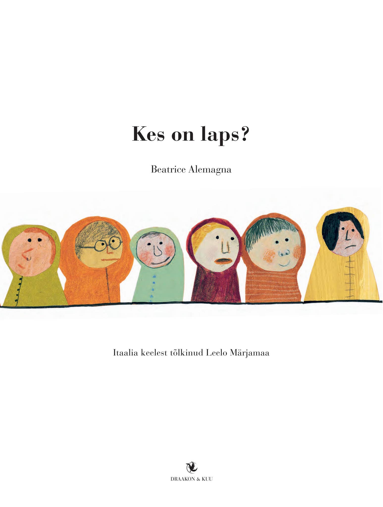 Kes on laps? by Apollo Raamatud - Issuu