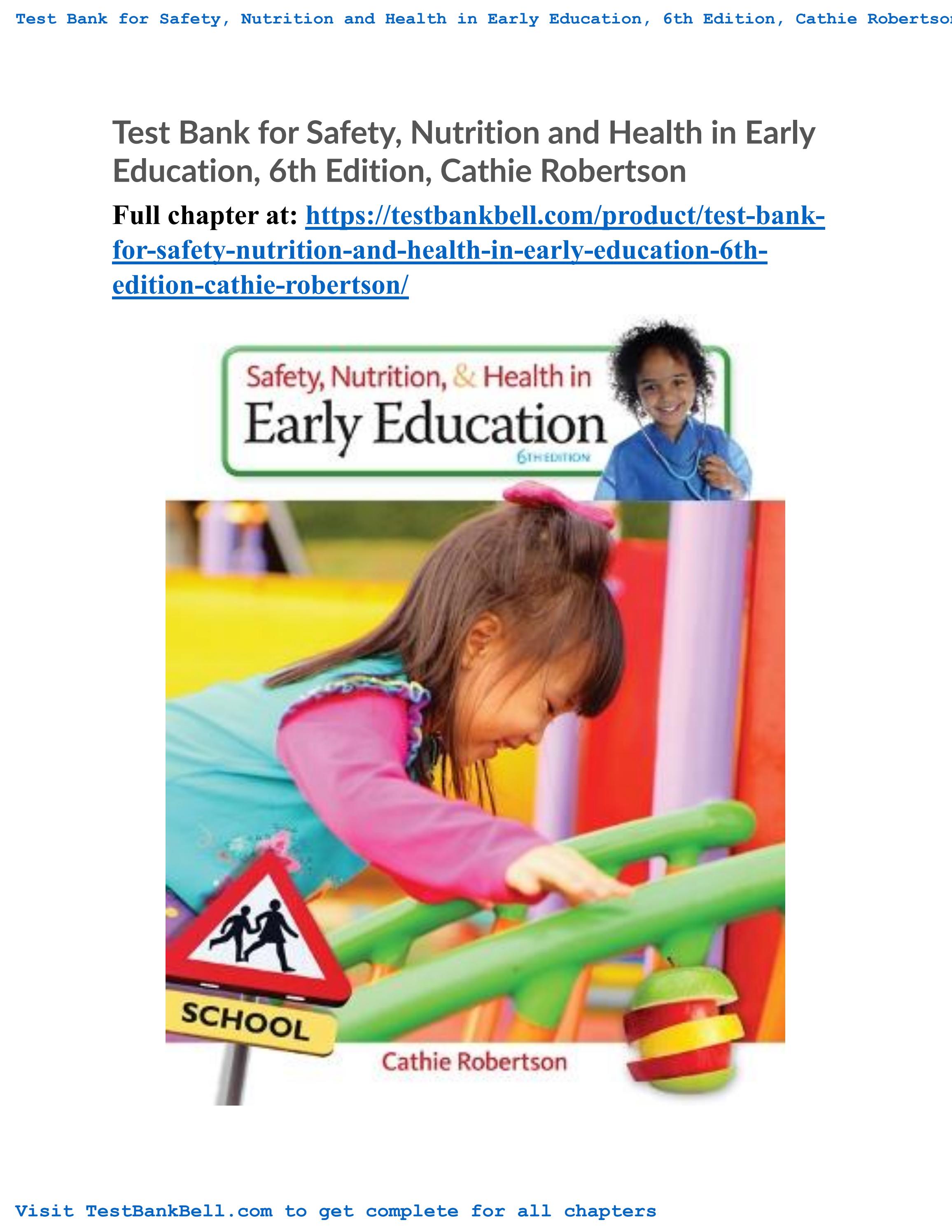 Test bank for safety nutrition and health in early education 6th ...