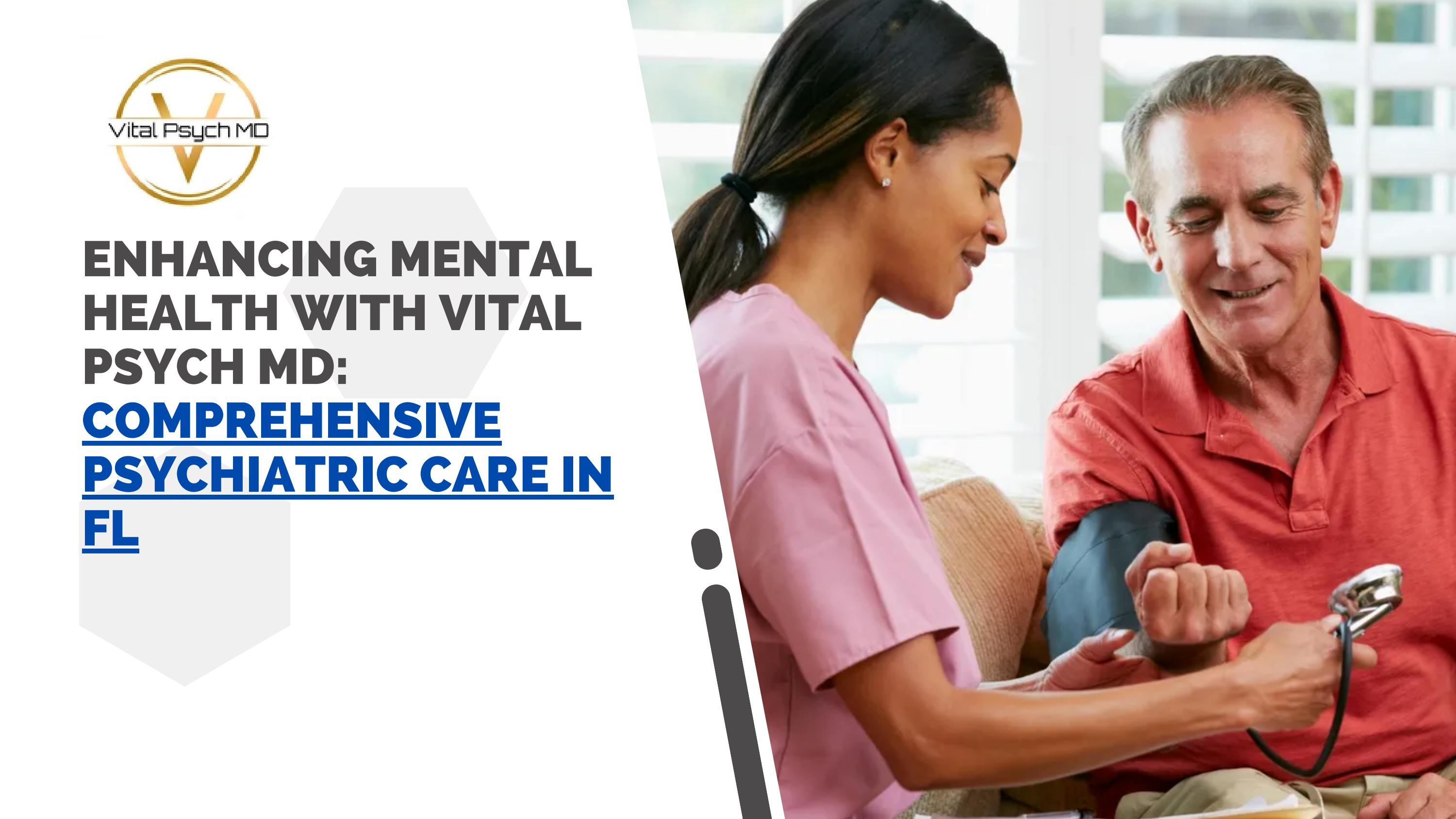 Comprehensive Psychiatric Care Fl - Vital Psych MD by Vital Psych MD - Issuu