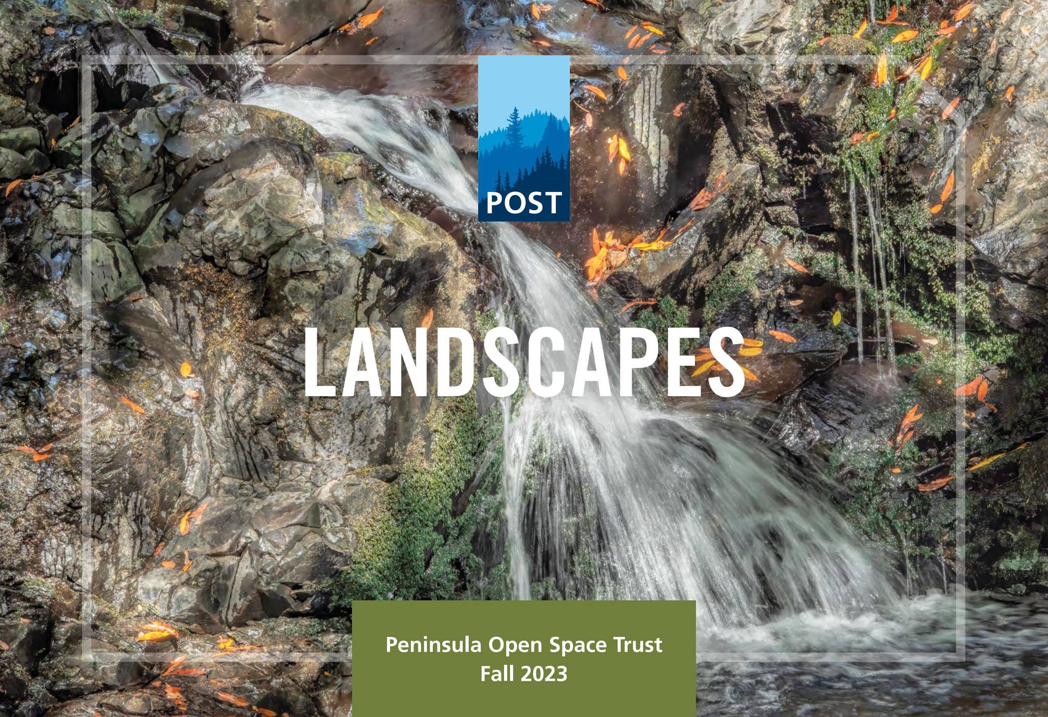 Fall 2023 Landscapes by Peninsula Open Space Trust - Issuu