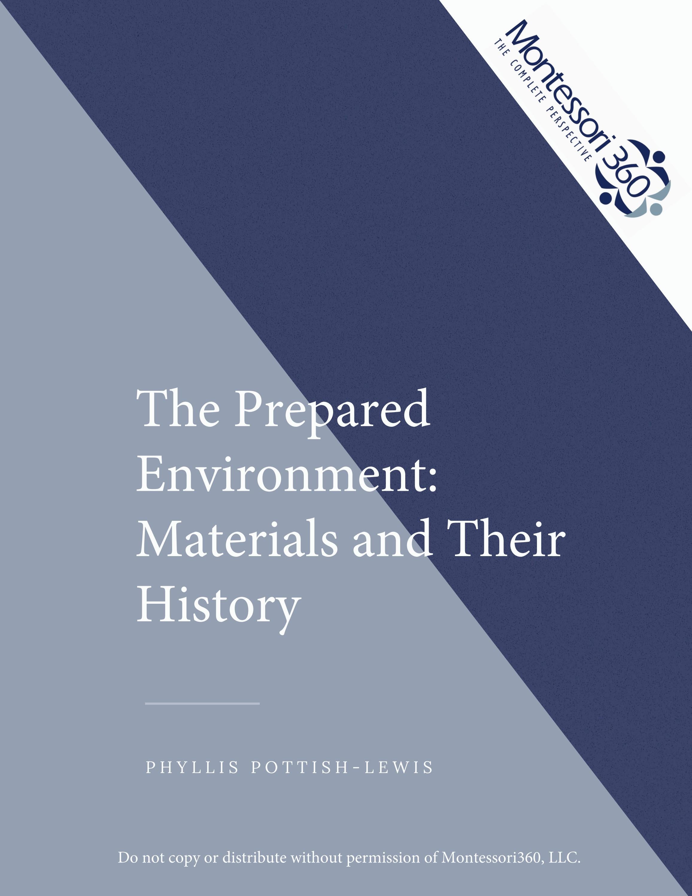 The Prepared Environment: Materials and Their History by Montessori360 ...