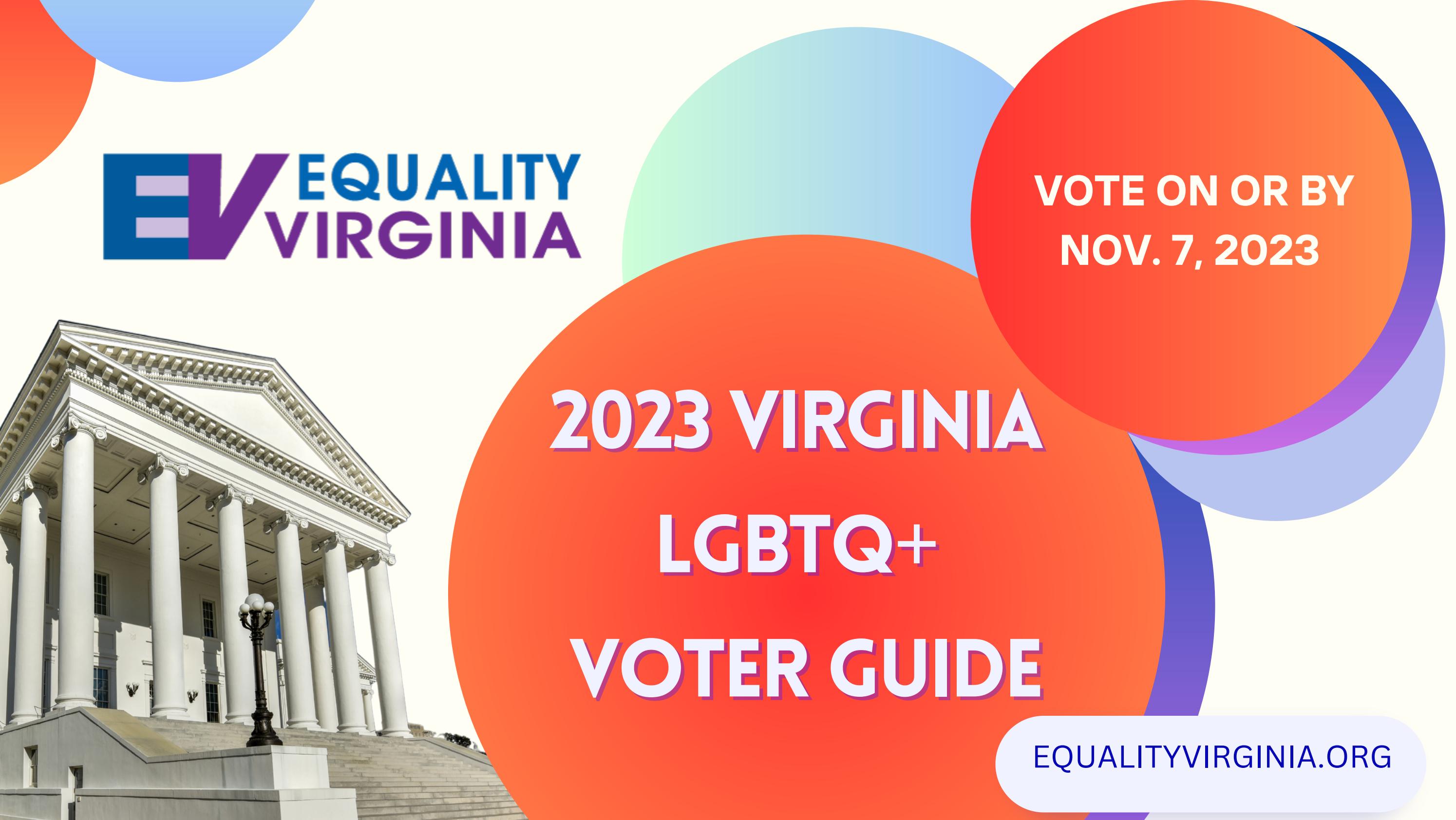 2023 Virginia LGBTQ+ Voter Guide by Equality Virginia - Issuu