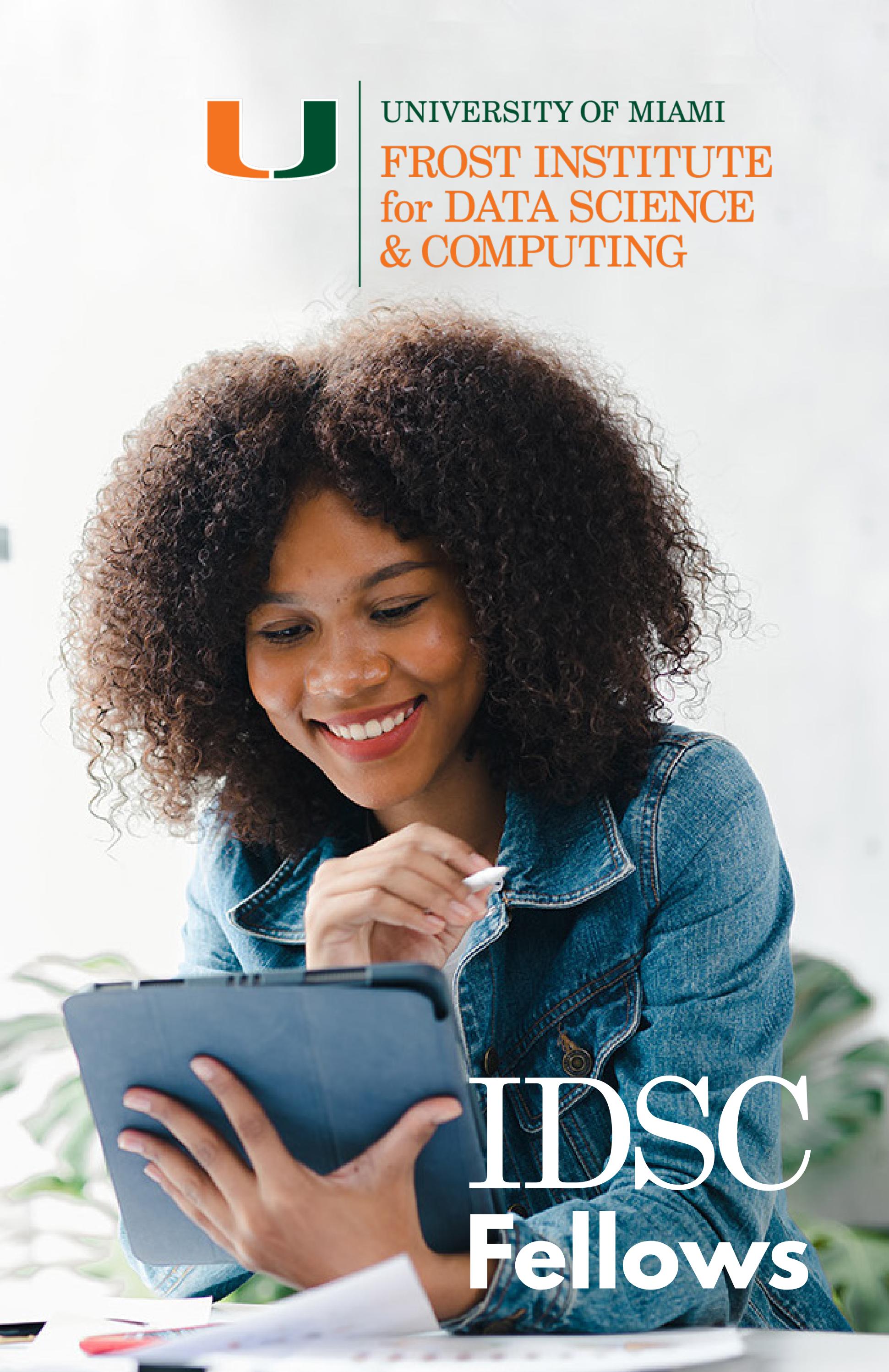 University of Miami IDSC Fellows Program Brochure 2023-2024 by UM Frost Institute for Data ...