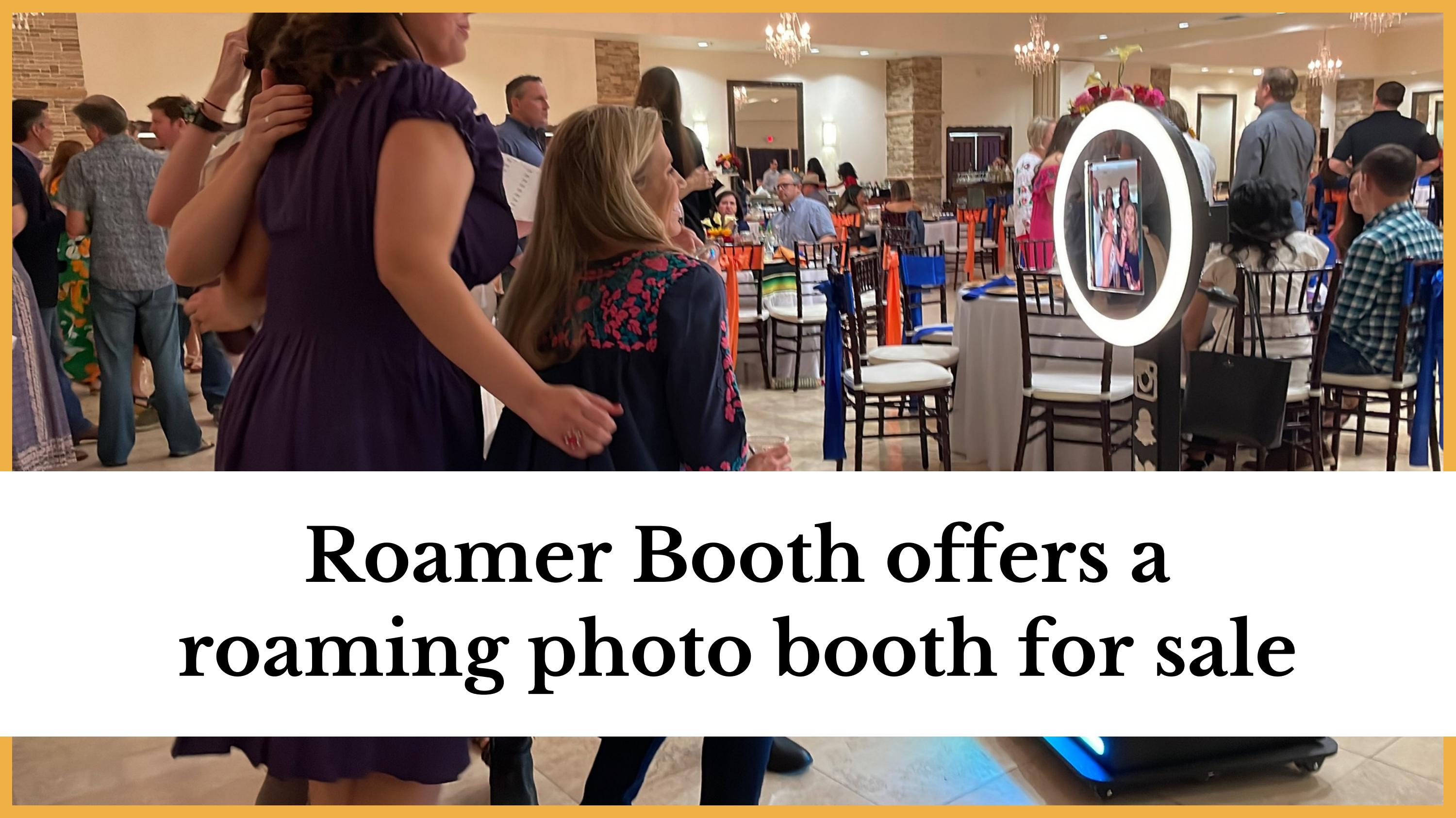 Roamer Booth offers a roaming photo booth for sale by RoamerBooth - Issuu