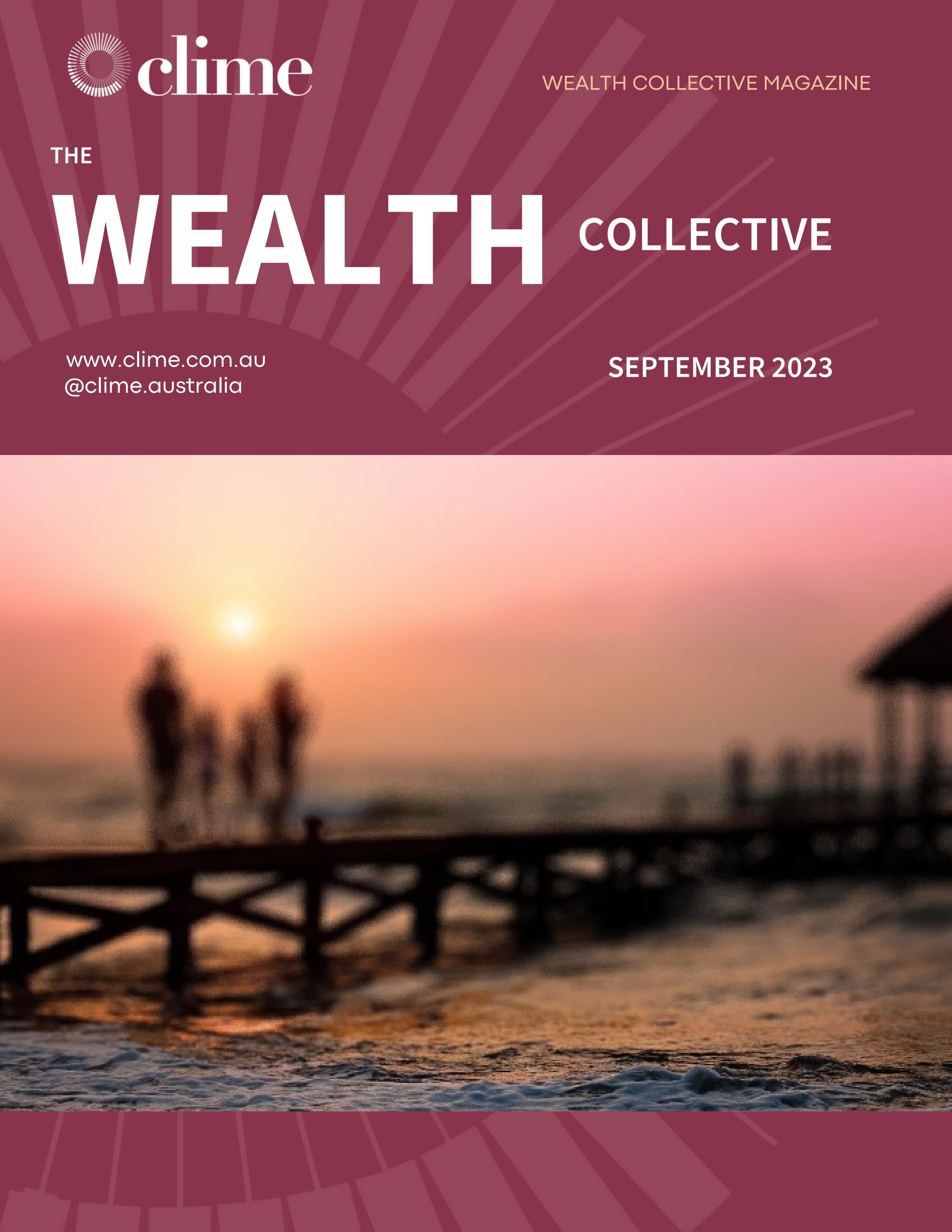 Wealth Collective | September 2023 by clime.australia - Issuu