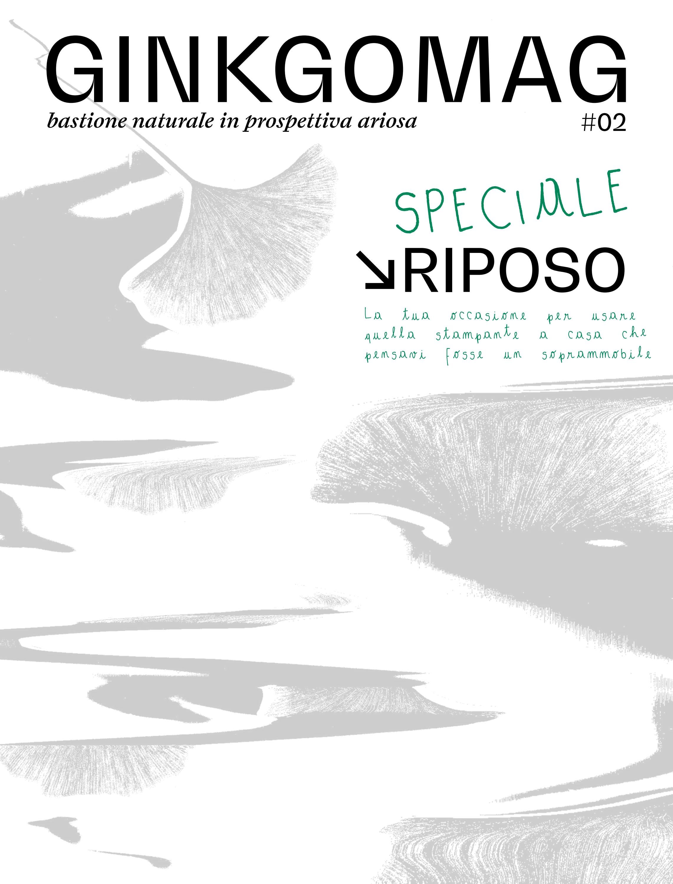 GINKGOMAG #02 Riposo by ginkgomag - Issuu