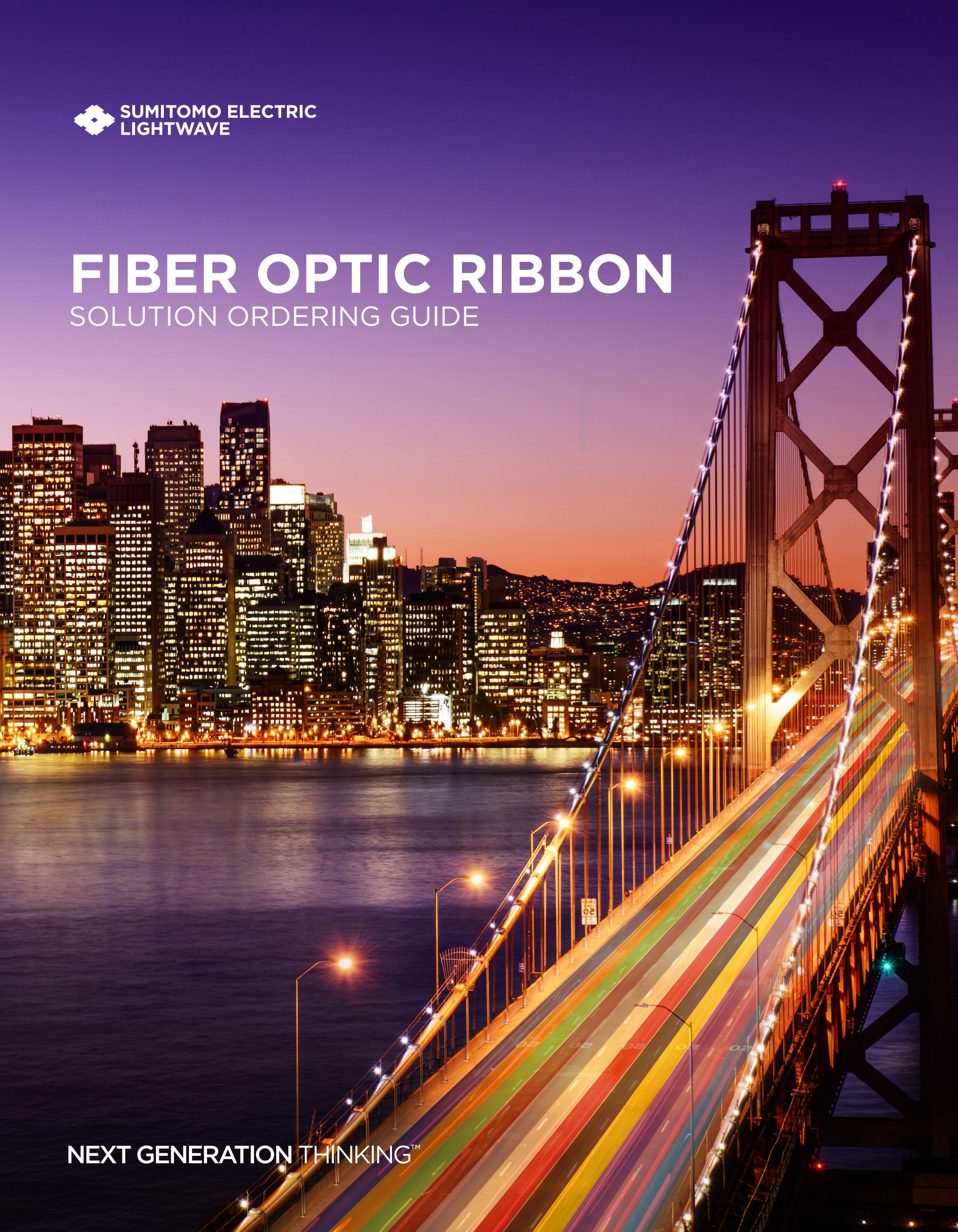 Fiber Optic Ribbon Solution Ordering Guide by Sumitomo Electric ...