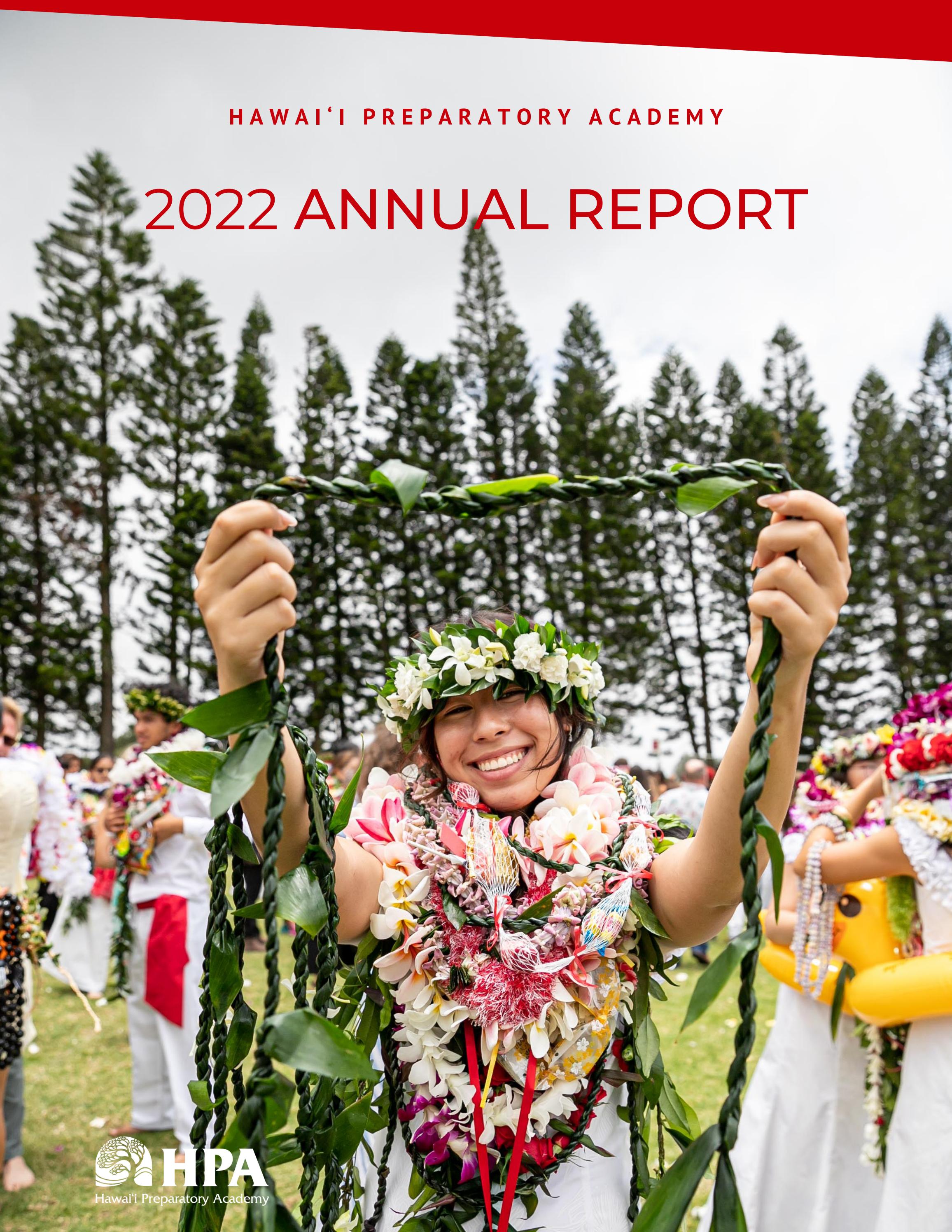 2022 HPA Annual Report by Hawai‘i Preparatory Academy - Issuu