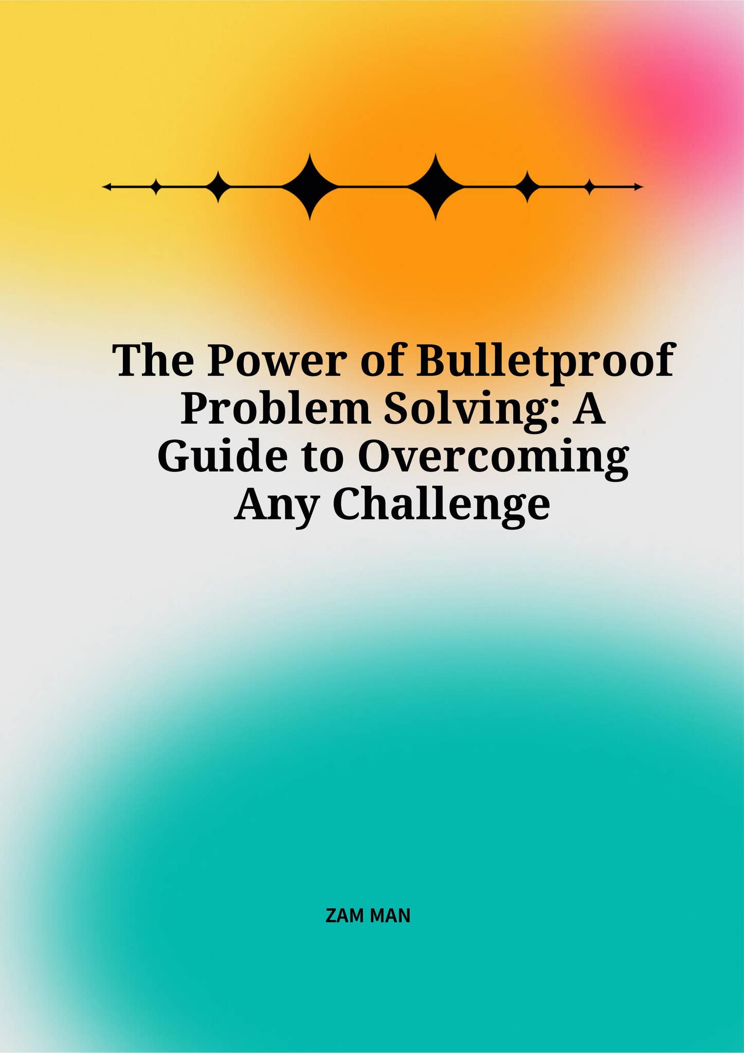 The Power of Bulletproof Problem Solving: A Guide to Overcoming Any ...