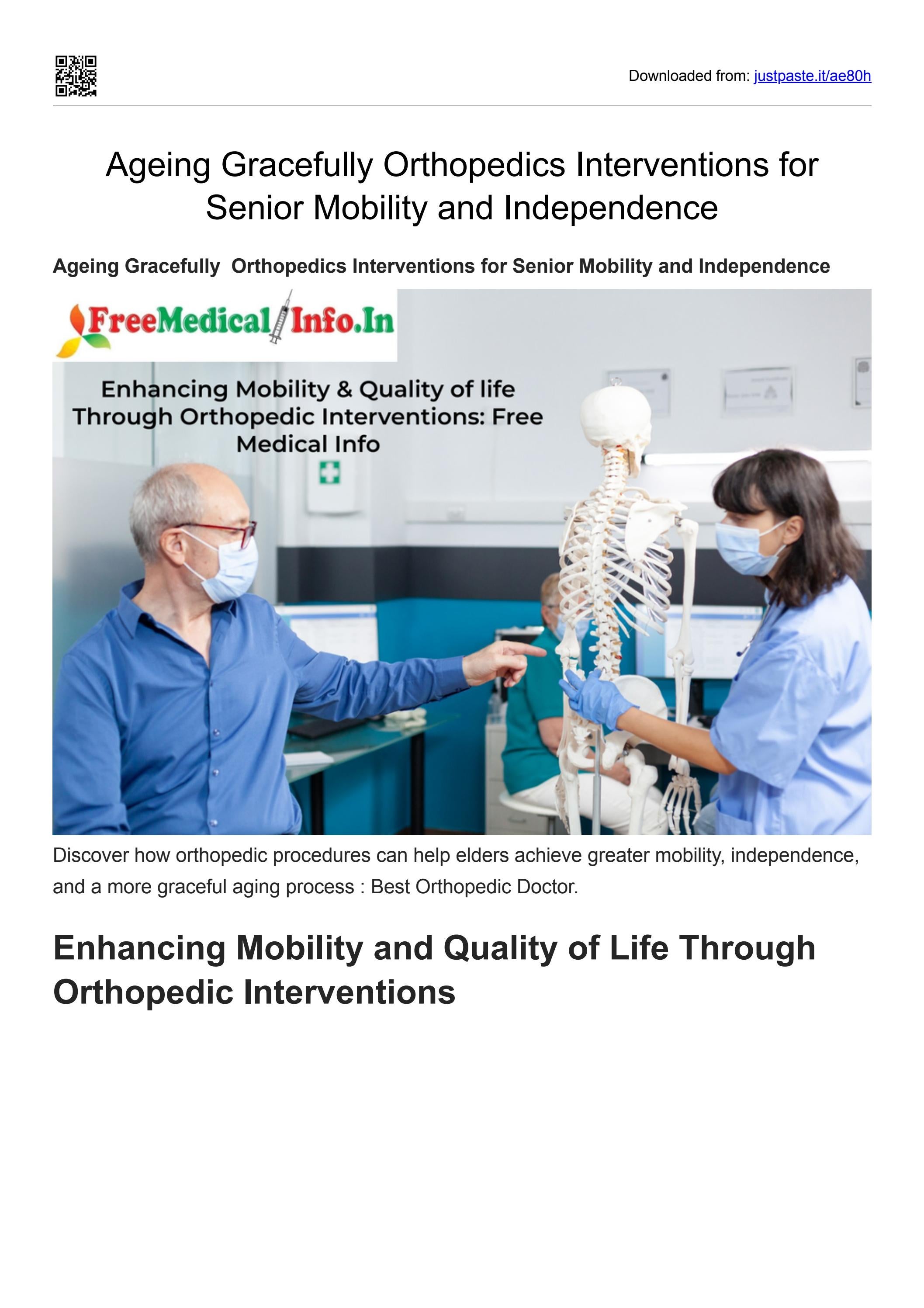 Orthopedic interventions improve senior mobility and independence. by ...
