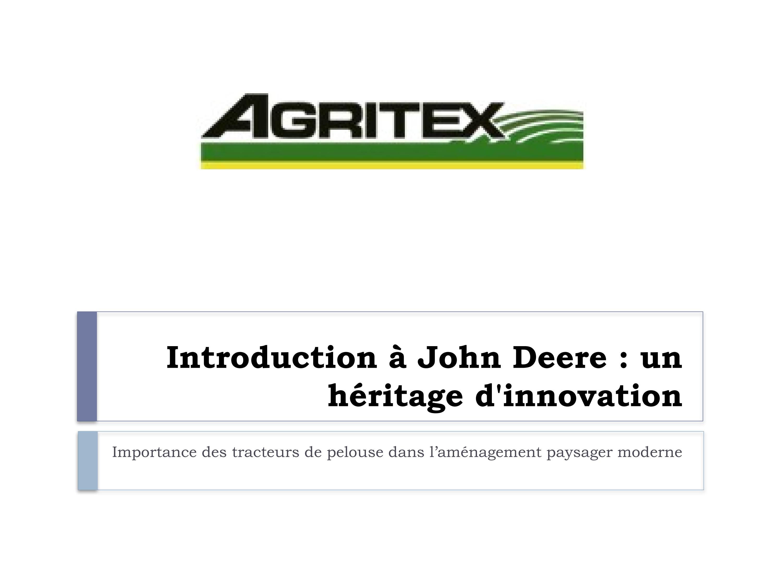 Introduction à John Deere : un héritage d'innovation by Agritex Group Inc. - Issuu