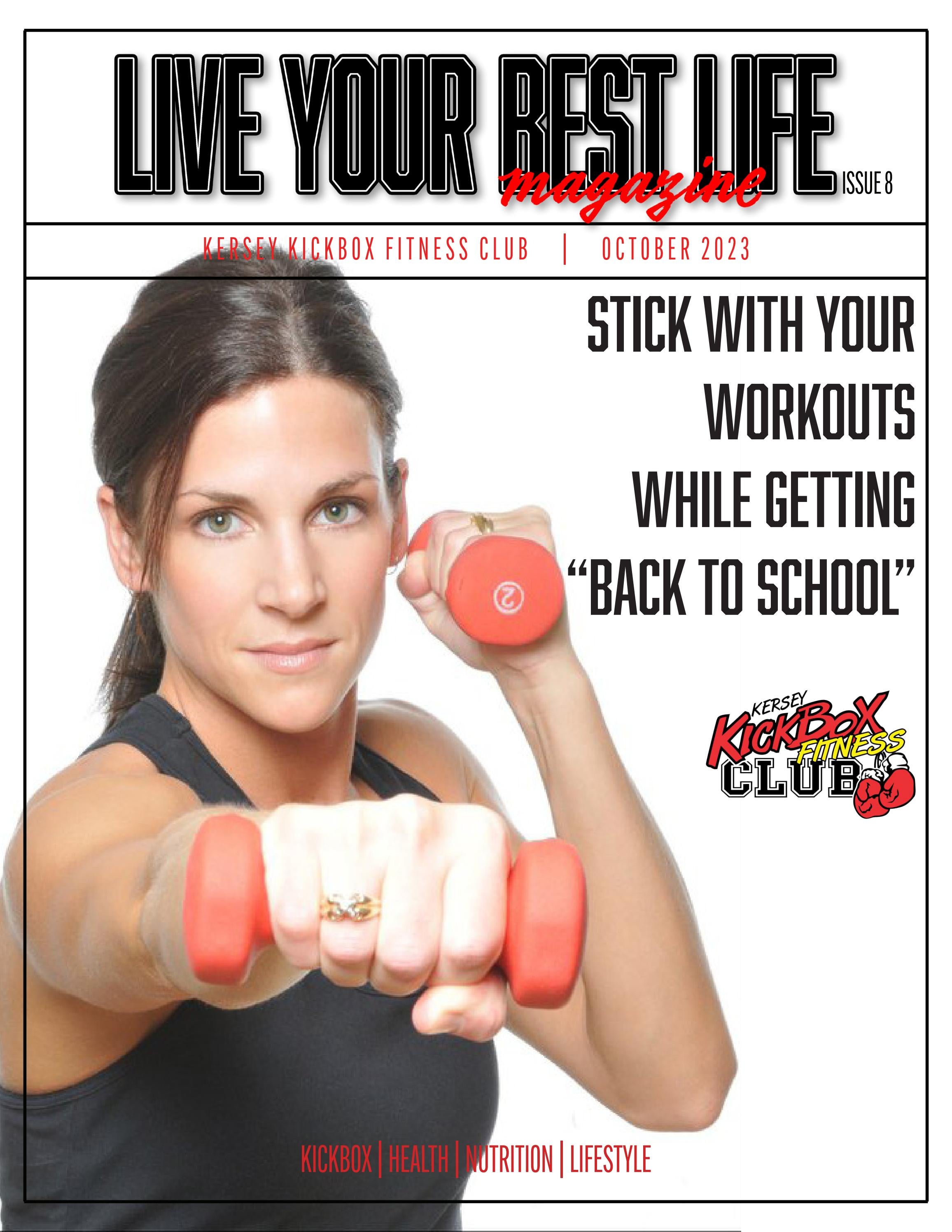 Live Your Best Life Magazine - October 2023 by Kersey Kickbox - Issuu