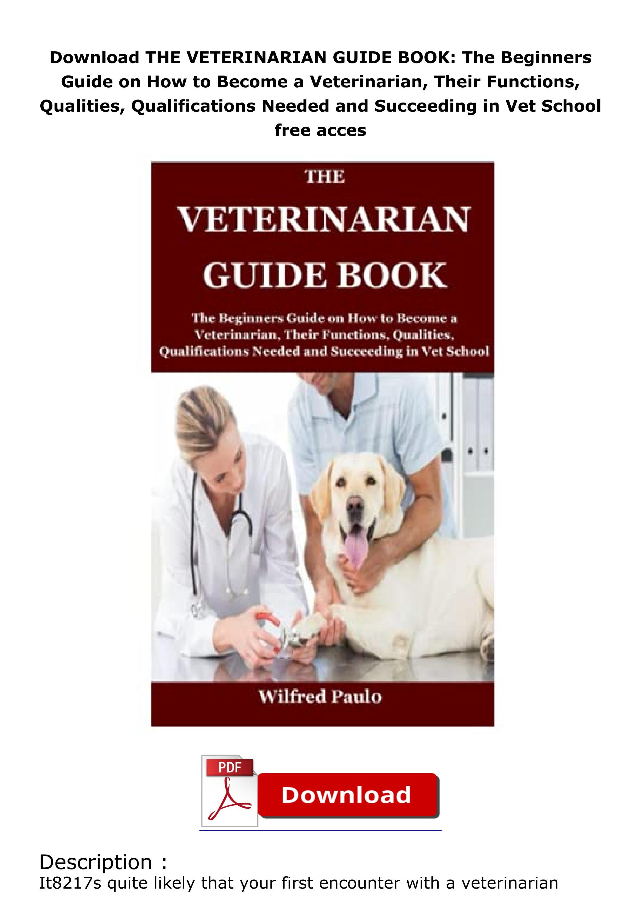 Download THE VETERINARIAN GUIDE BOOK: The Beginners Guide on How to ...