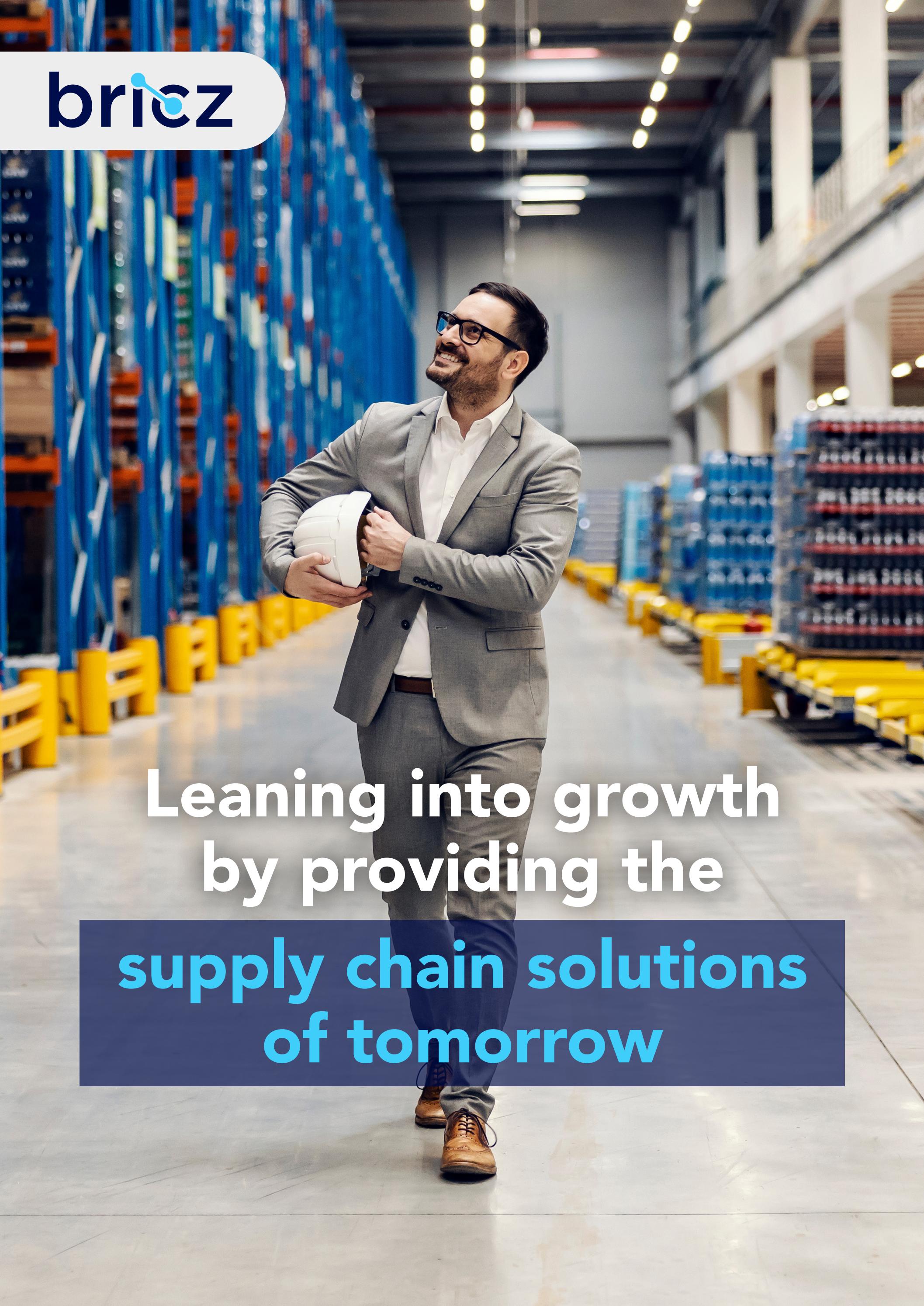 Bricz - Leaning into growth by providing the supply chain solutions of ...