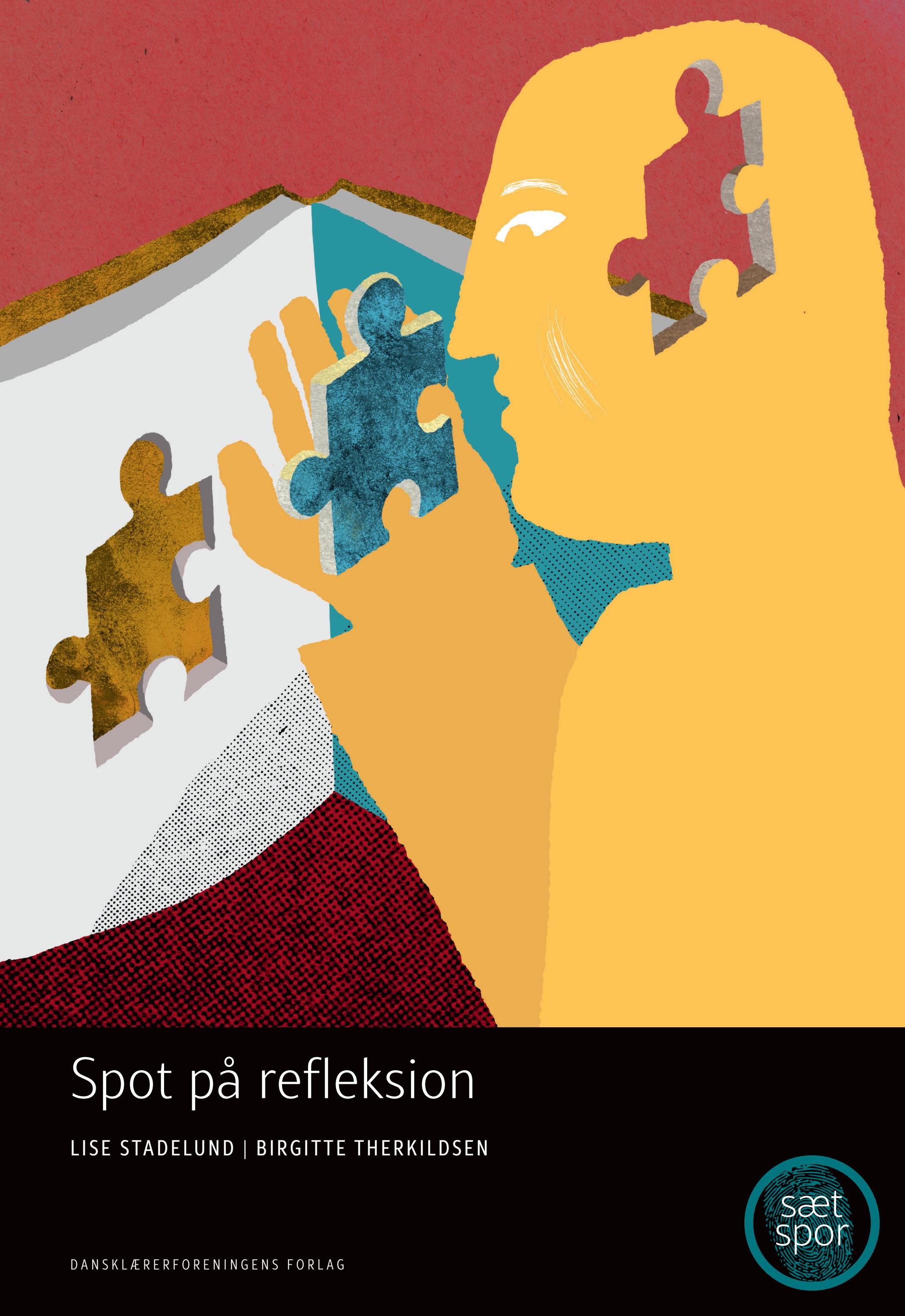 Uddrag fra "Spot på refleksion" by Dansklærerforeningens Forlag - Issuu
