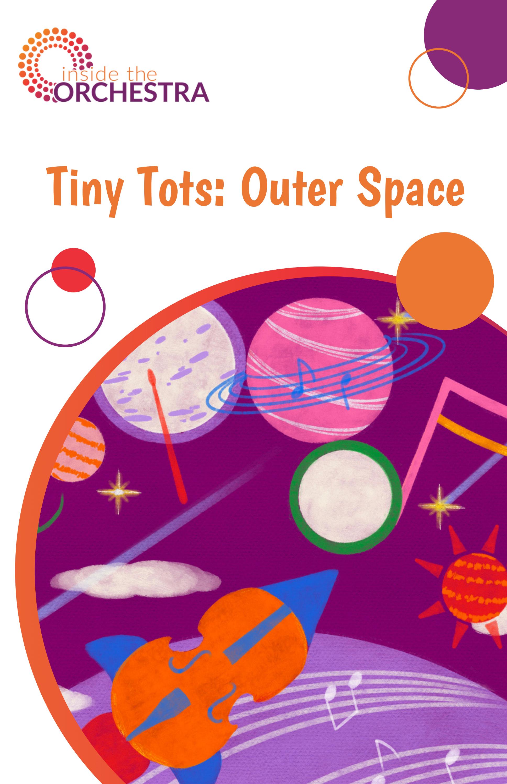 Tiny Tots: Outer Space Fall 23 Program by Inside the Orchestra - Issuu