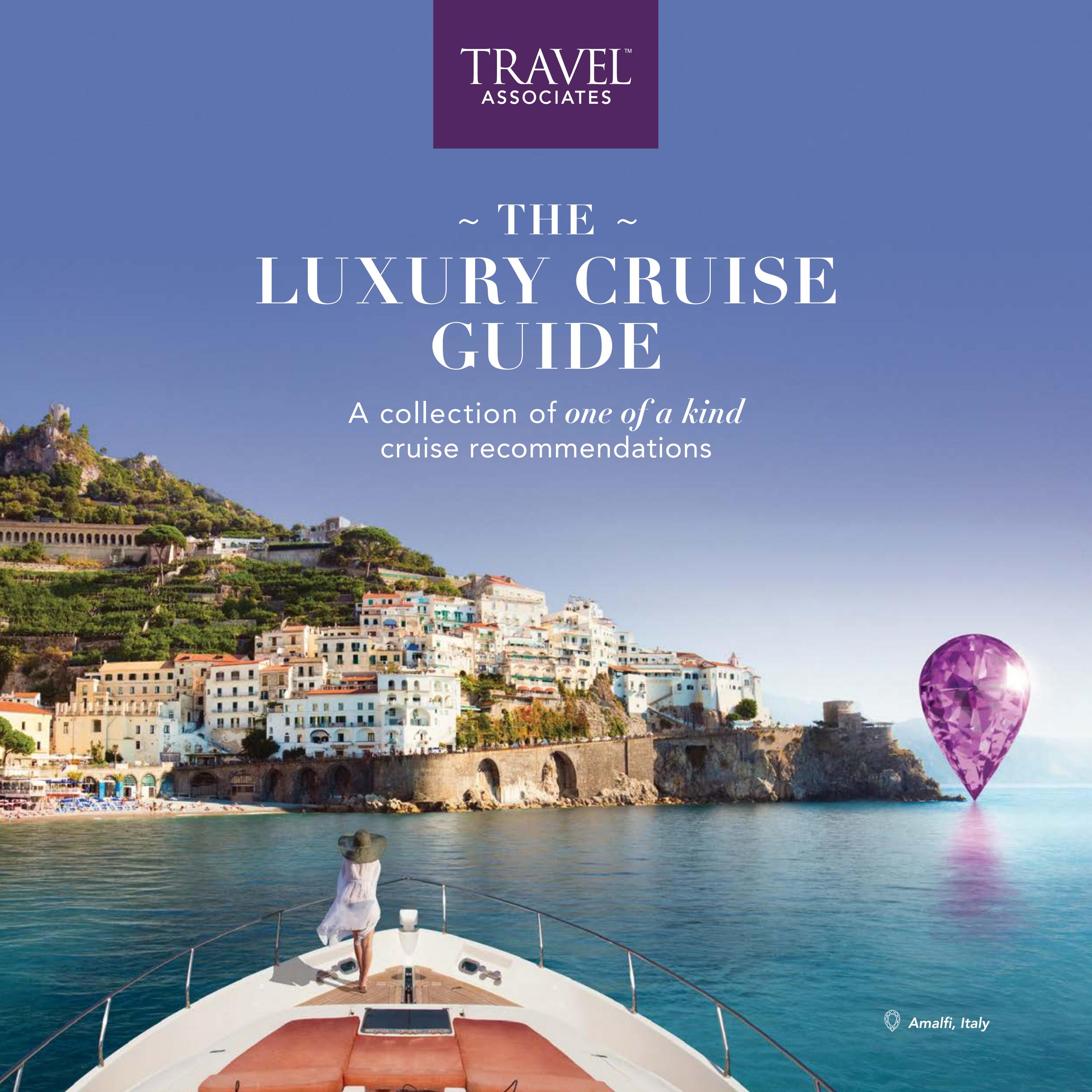 Luxury Cruise Travel Guide by Travel Associates by travelassociatesnz ...