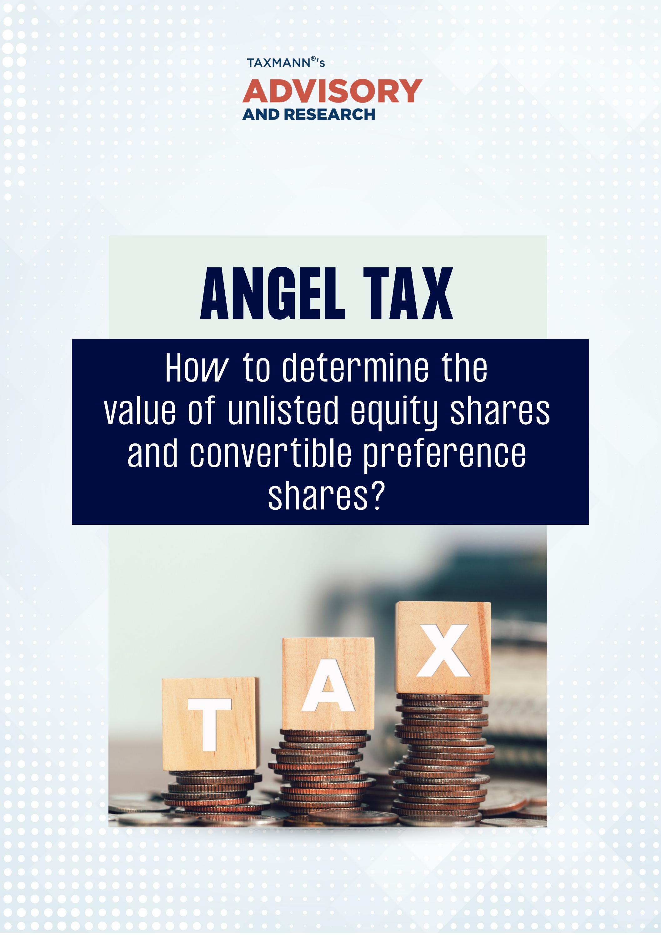Taxmann's Analysis | Angel Tax – Determining the Value of Unlisted ...