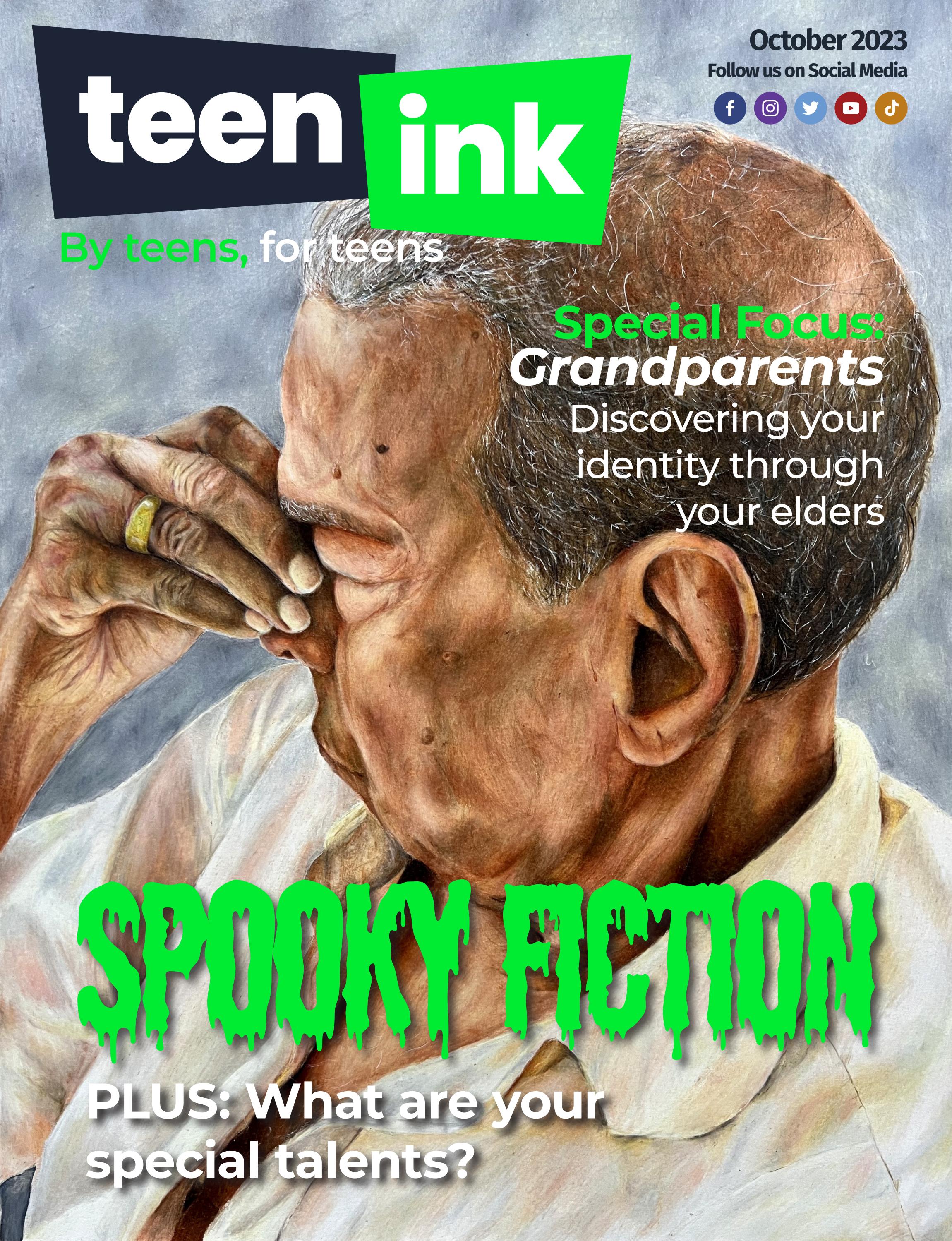 Teen Ink magazine - October 2023 by Teen Ink magazine - Issuu