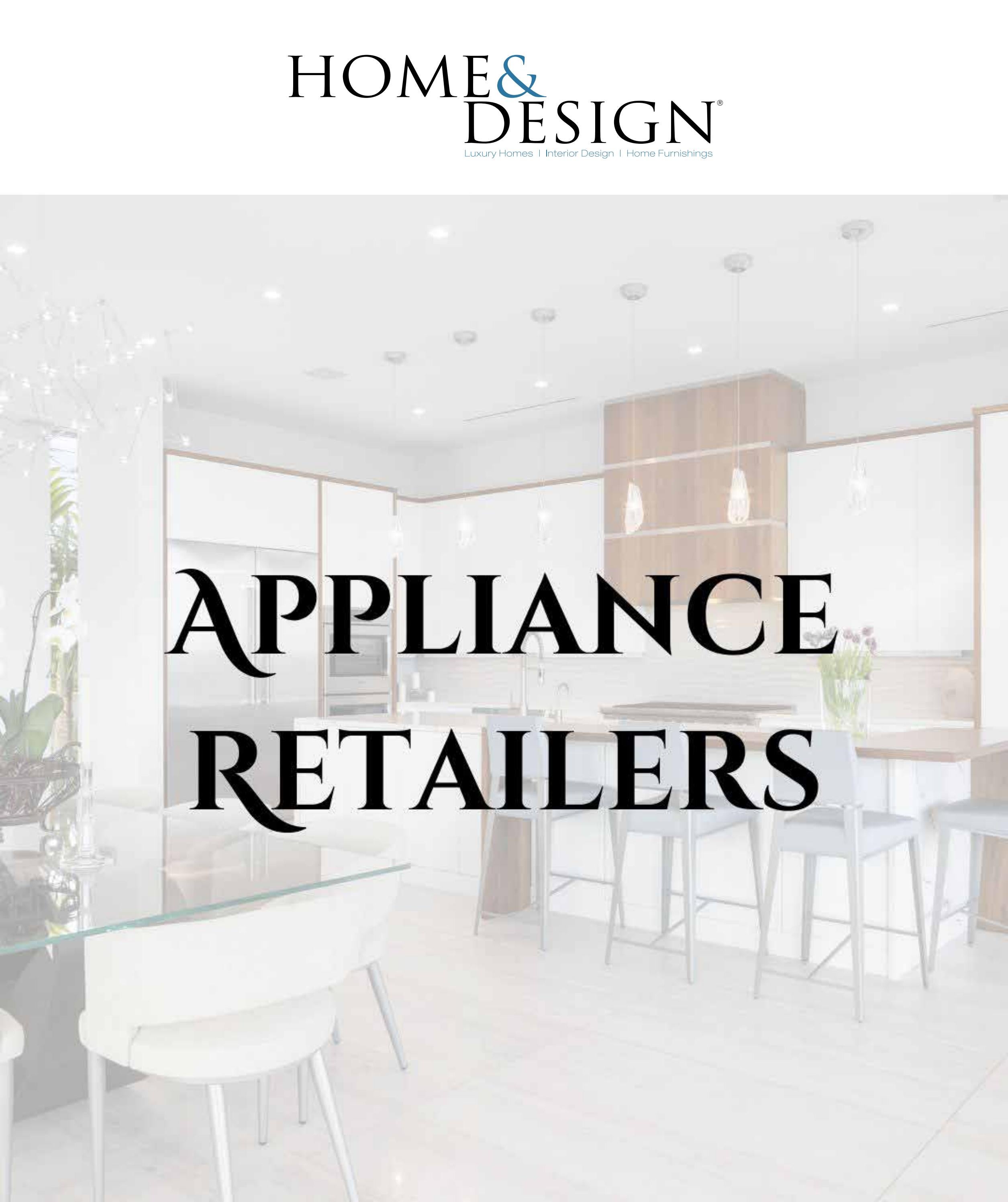 Appliance Retailers 23-S-V2 by Home & Design Magazine - Issuu