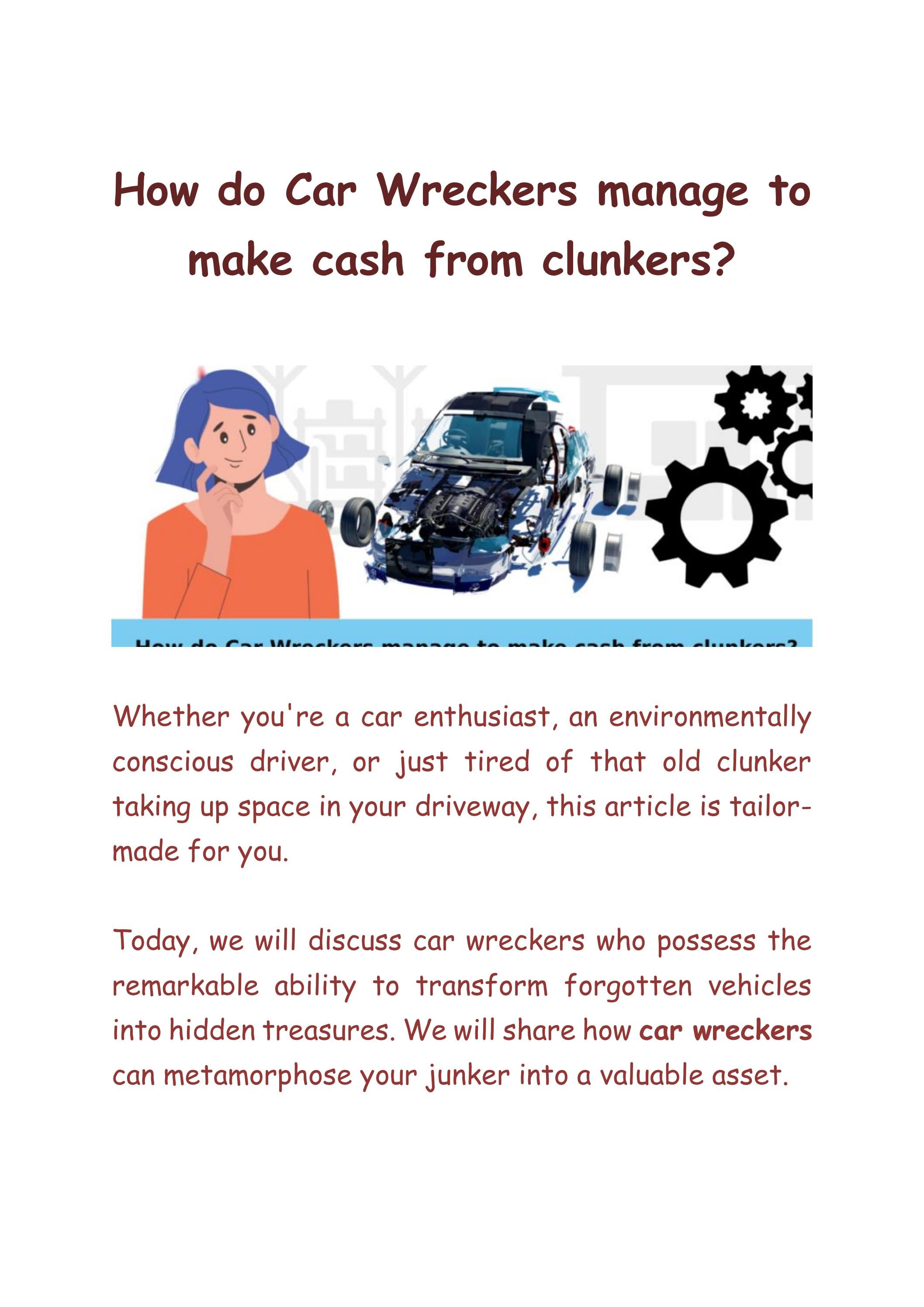 How do Car Wreckers manage to make cash from clunkers? by ...