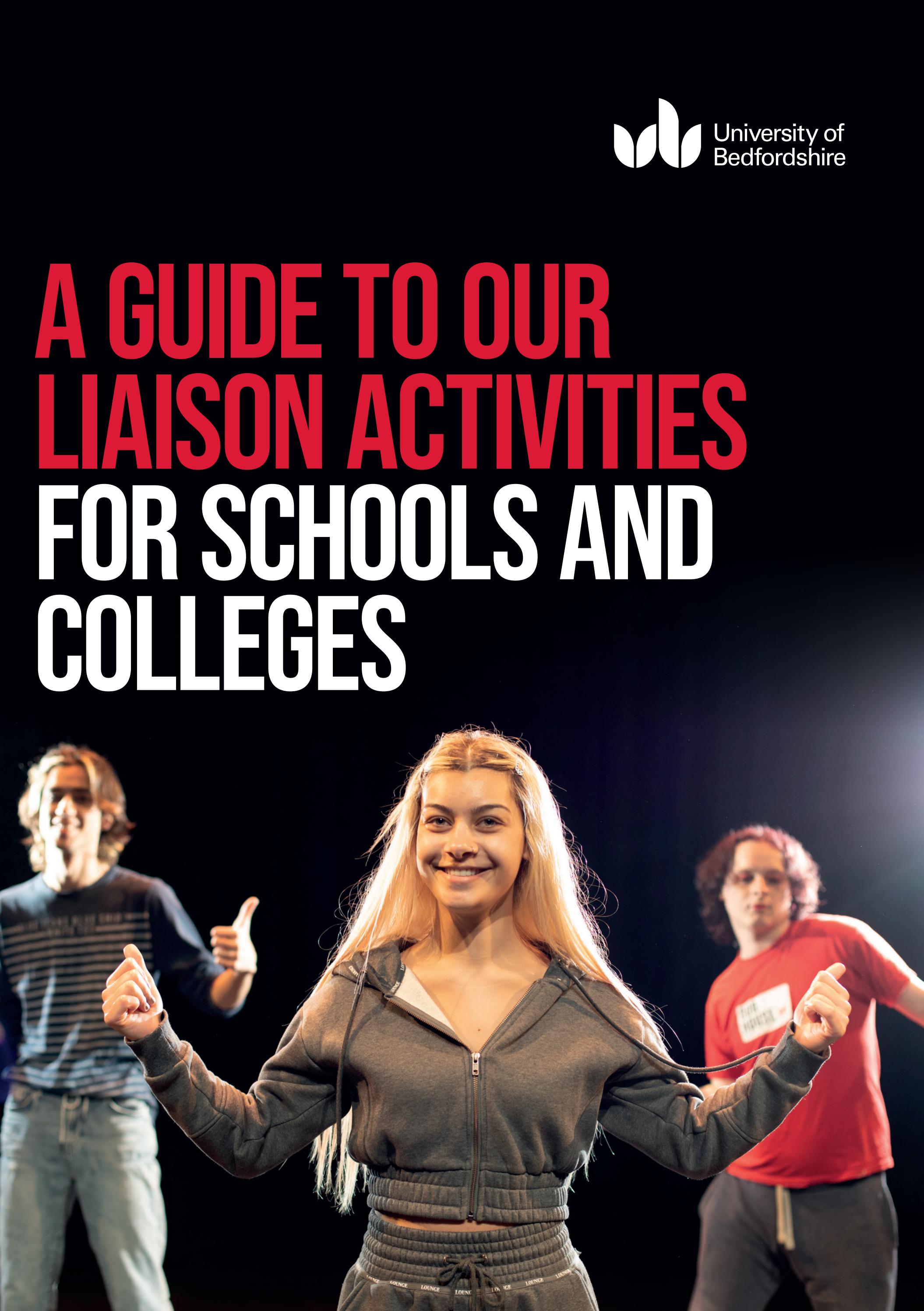 A Guide to our Liaison Activities for Schools and Colleges by ...