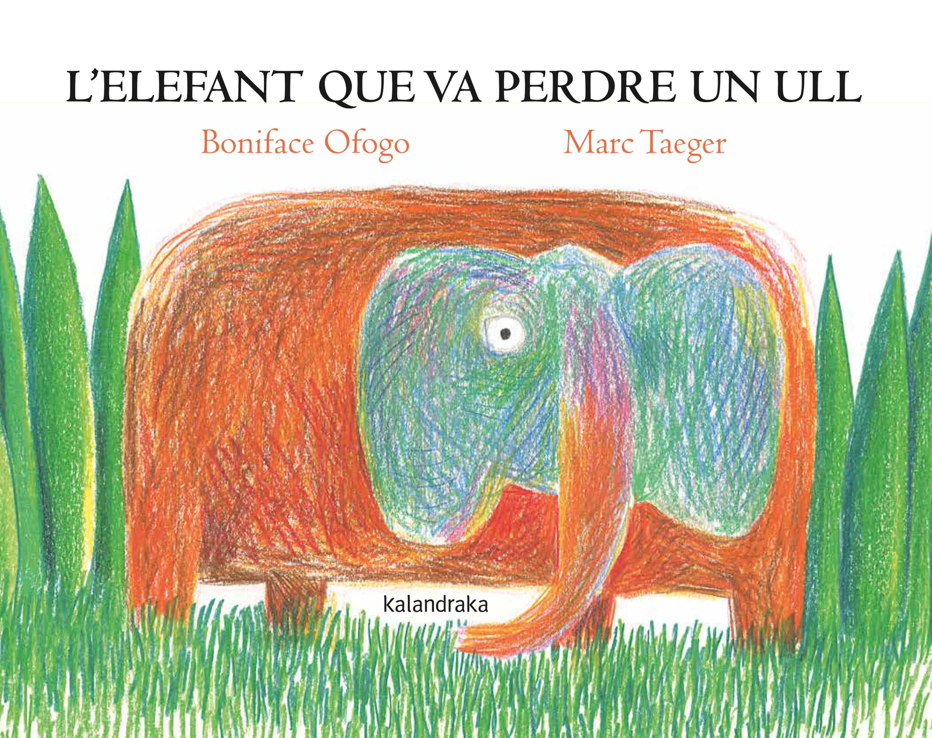 L'elefant que va perdre un ull Cat - Boni Ofogo / Marc Taeger by ...