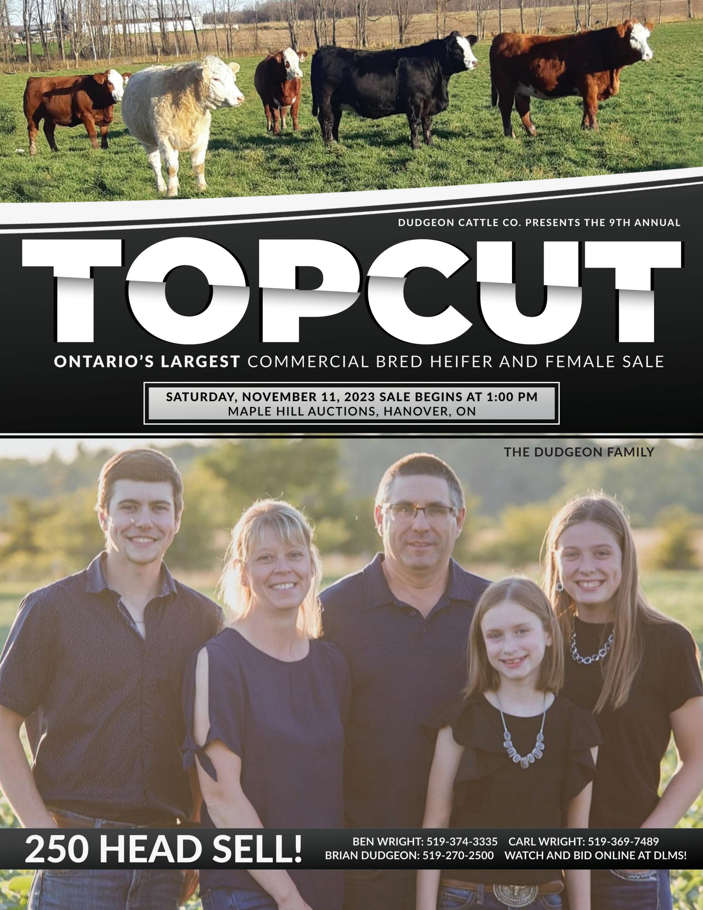 DUDGEON CATTLE CO. & GUESTS 9TH ANNUAL TOP CUT COMMERCIAL BRED HEIFER ...